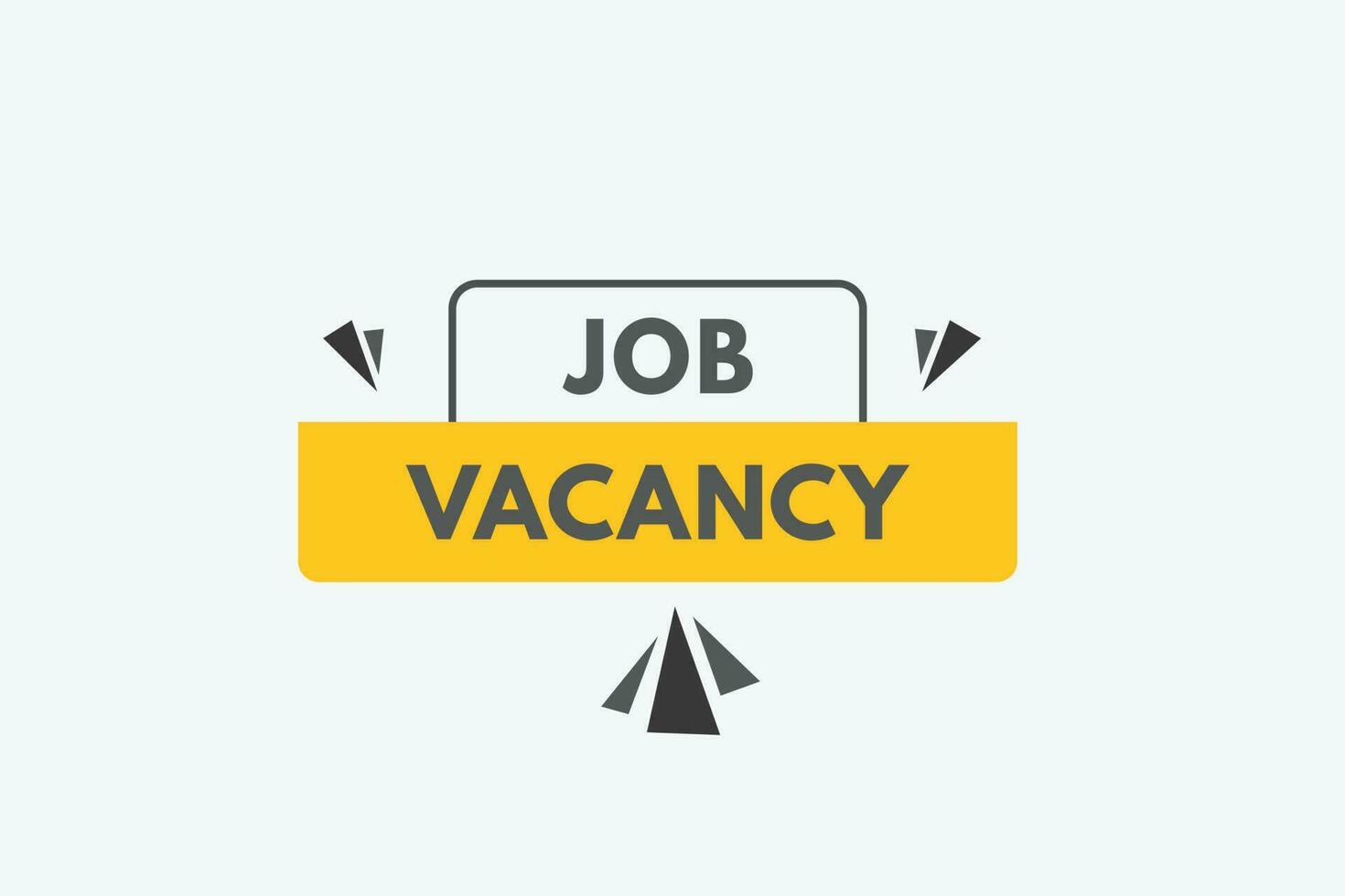 Job Vacancy text Button. Job Vacancy Sign Icon Label Sticker Web ... Job Vacancy text Button. Job Vacancy Sign Icon Label Sticker Web ...