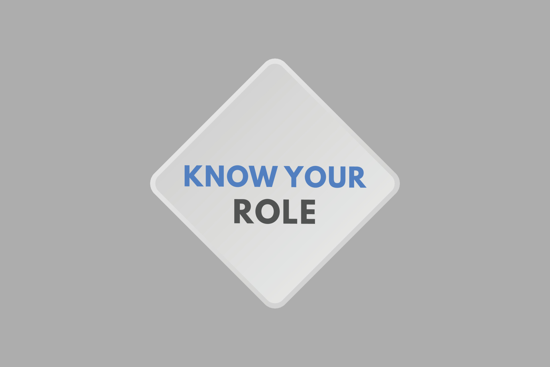 Know Your Role text Button. Know Your Role Sign Icon Label Sticker Web ...