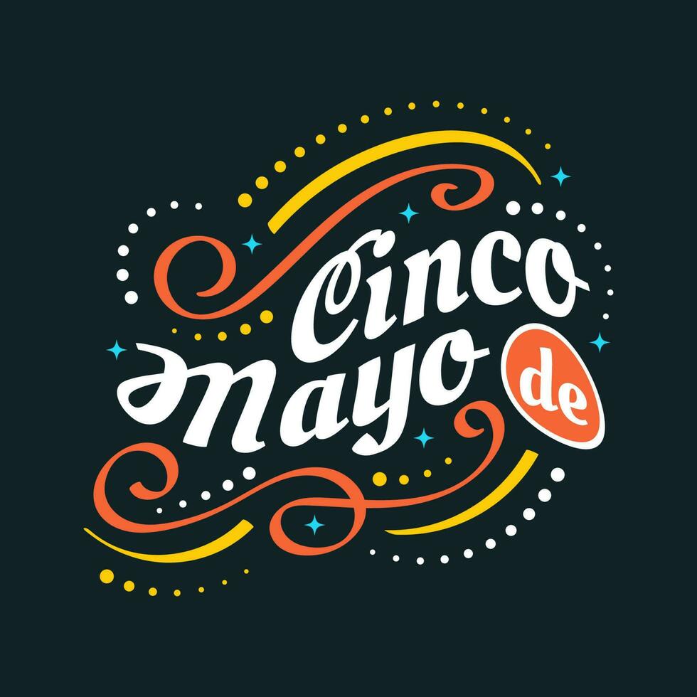 Colorful Cinco de Mayo Lettering. Can be Used for Banner, Poster, and ...