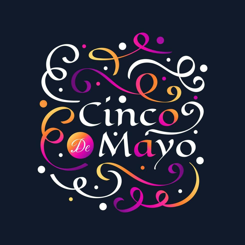 Colorful Cinco de Mayo Lettering. Can be Used for Banner, Poster, and ...