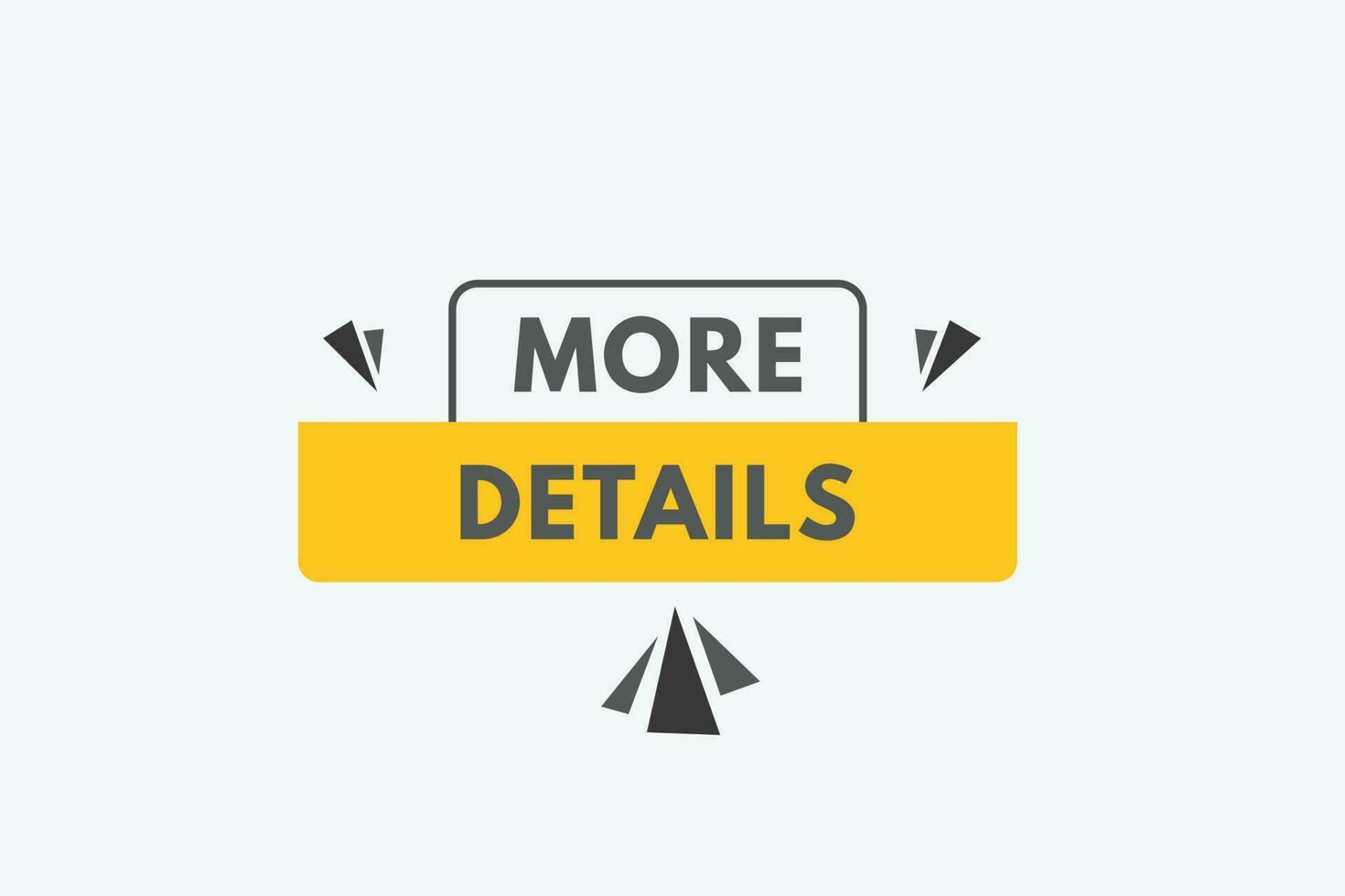 More Details text Button. More Details Sign Icon Label Sticker Web Buttons 23234686 Vector Art ...