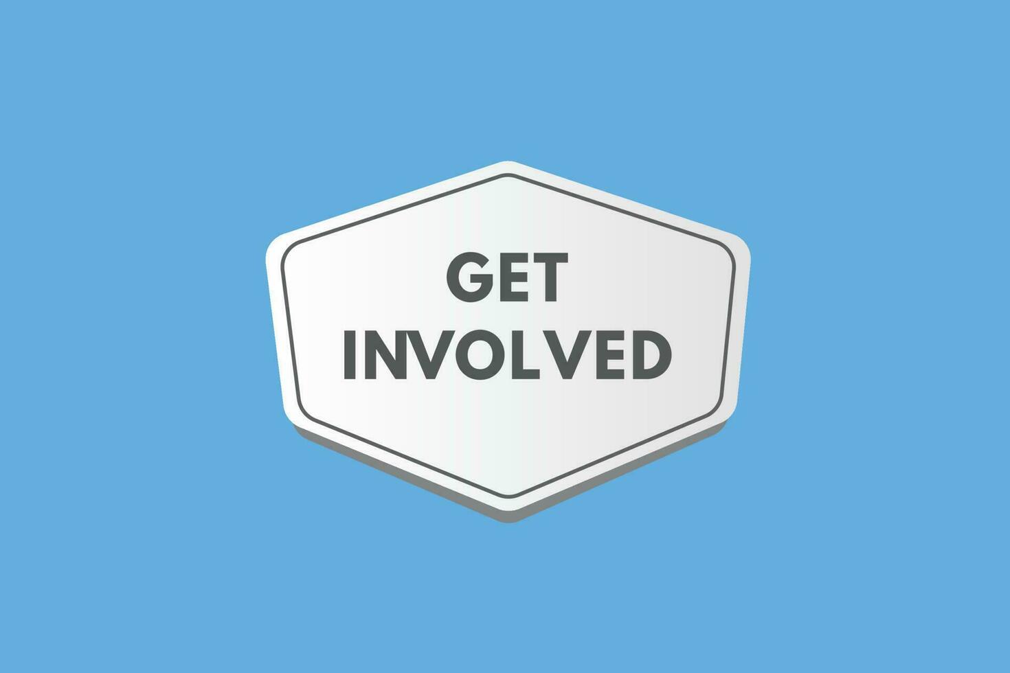 Get Involved text Button. Get Involved Sign Icon Label Sticker Web Buttons 23250719 Vector Art ...
