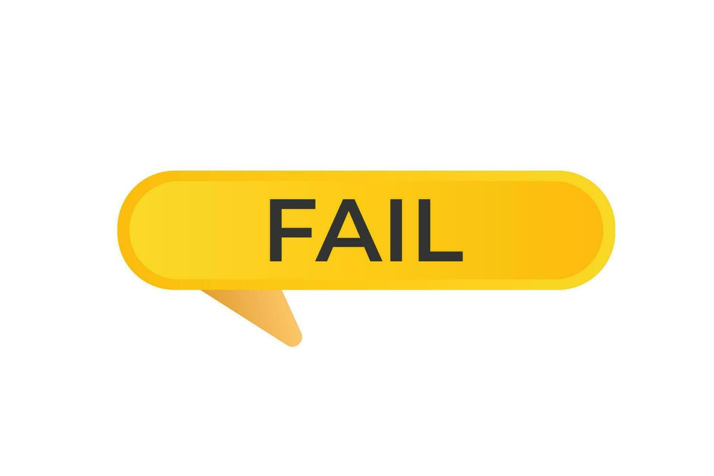 Fail Button. Speech Bubble, Banner Label Fail 23250979 Vector Art at ... Fail Button. Speech Bubble, Banner Label Fail 23250979 Vector Art at ...