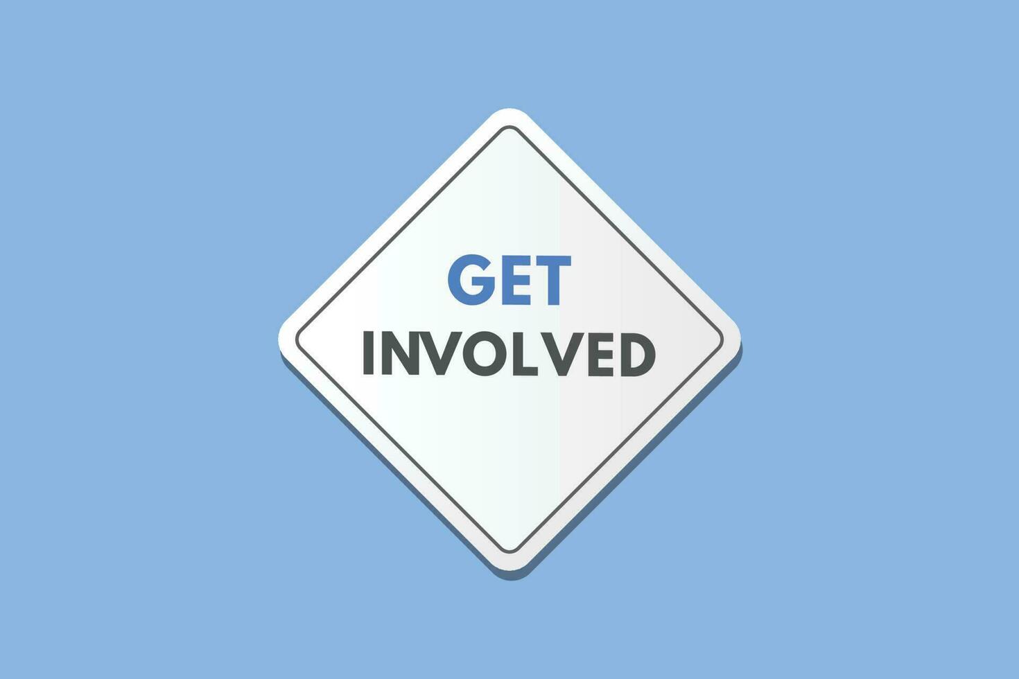 Get Involved text Button. Get Involved Sign Icon Label Sticker Web Buttons 23252654 Vector Art ...