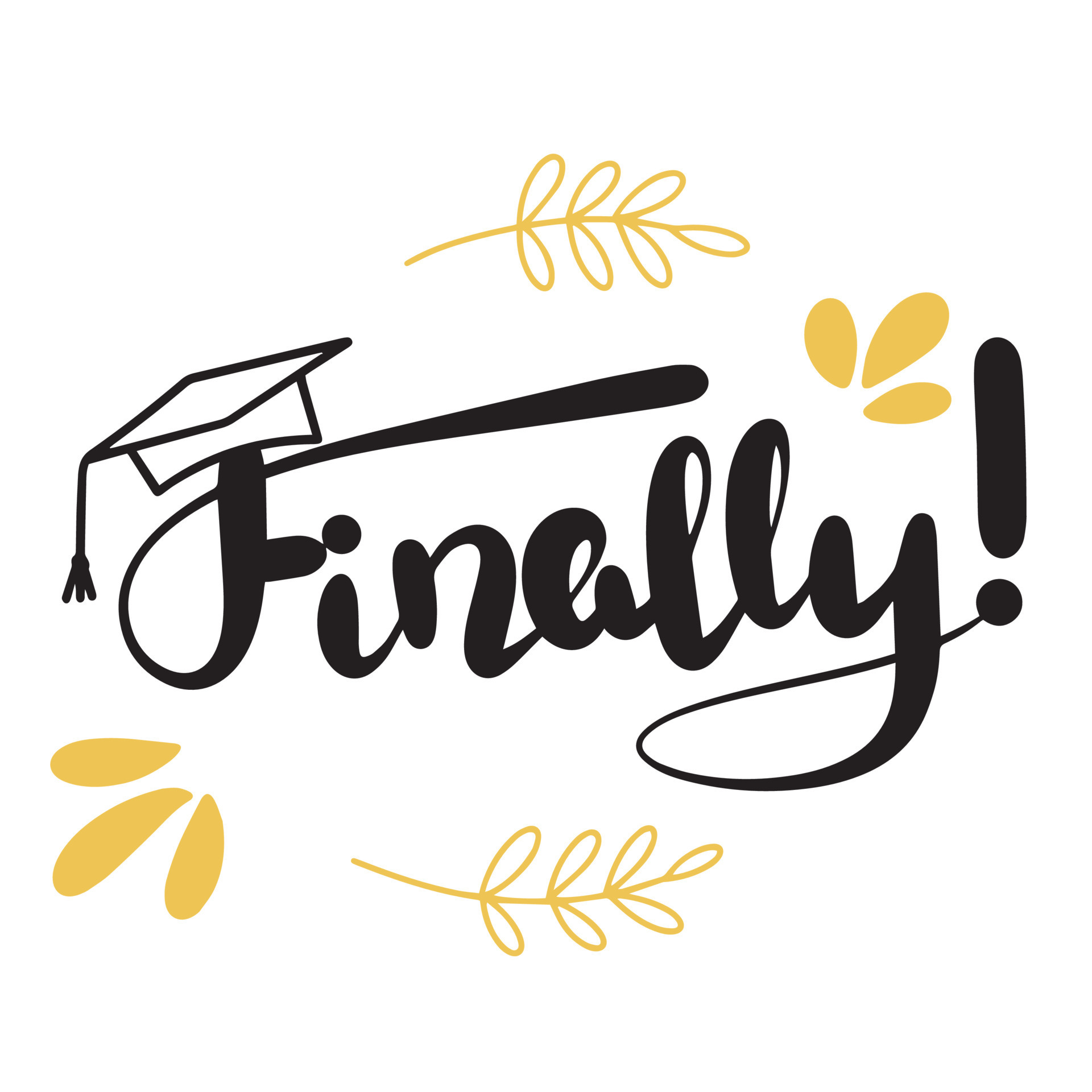 Finally. Handwriting lettering graduation quote. Vector illustraiton ... Finally. Handwriting lettering graduation quote. Vector illustraiton ...