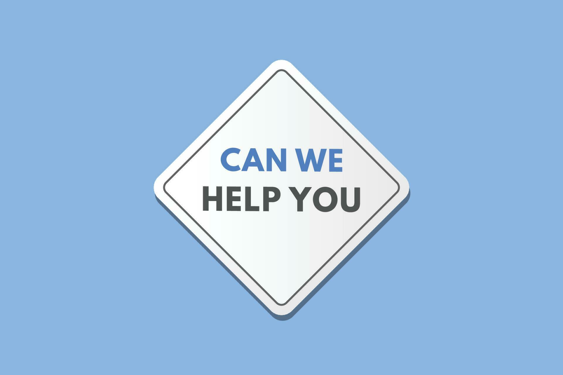 Can we help you text Button. Can we help you Sign Icon Label Sticker ...
