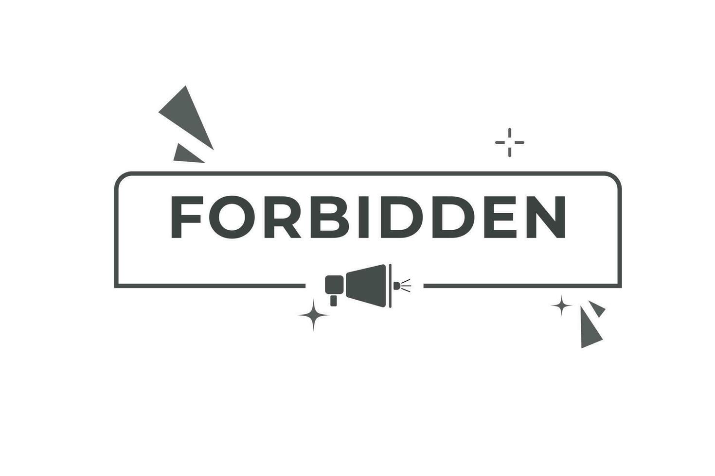 Forbidden Button. Speech Bubble, Banner Label Forbidden 23401902 Vector ... Forbidden Button. Speech Bubble, Banner Label Forbidden 23401902 Vector ...