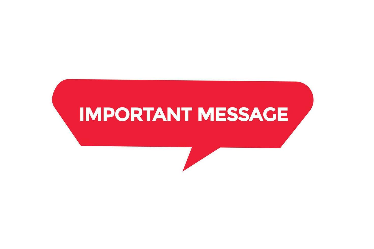 important message vectors.sign label bubble speech important message ... important message vectors.sign label bubble speech important message ...