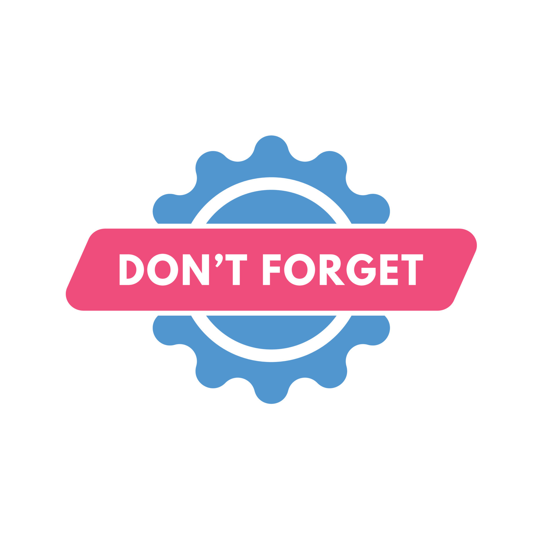 Dont Forget text Button. Dont Forget Sign Icon Label Sticker Web ... Dont Forget text Button. Dont Forget Sign Icon Label Sticker Web ...