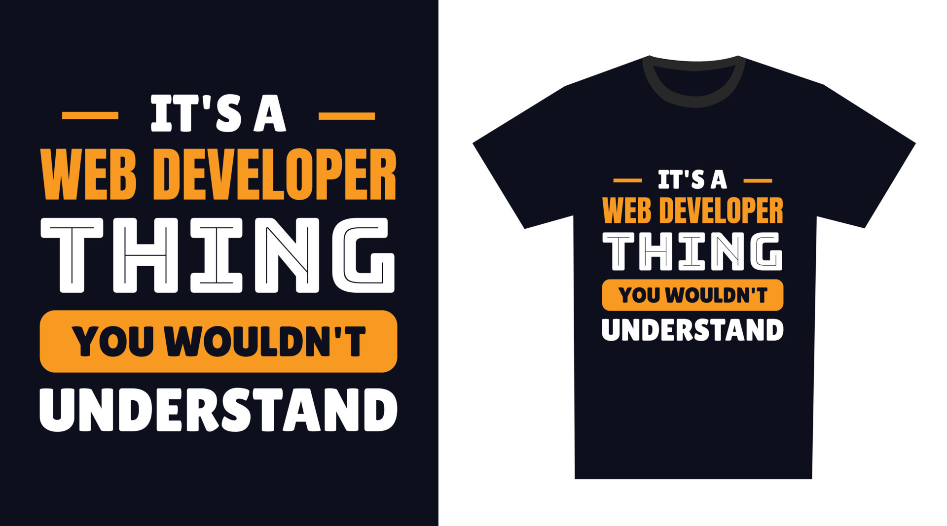 Web Developer T Shirt Design. It's a Web Developer Thing, You Wouldn't ...
