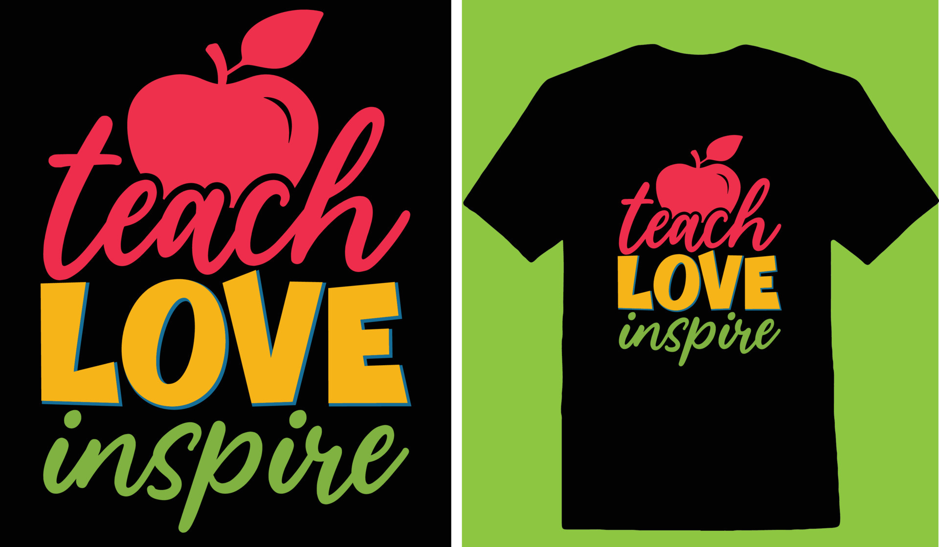 Teach Love Inspire T Shirt 23630000 Vector Art At Vecteezy