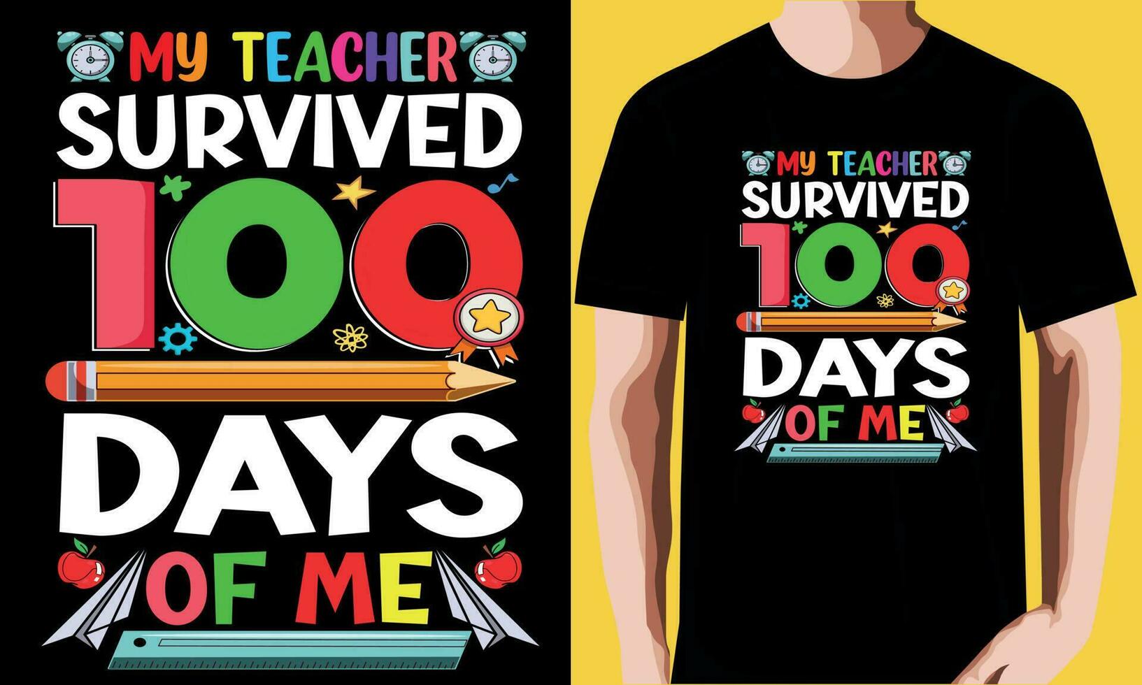 My Teacher Survived 100 Days Of Me T Shirt Design 23635680 Vector Art
