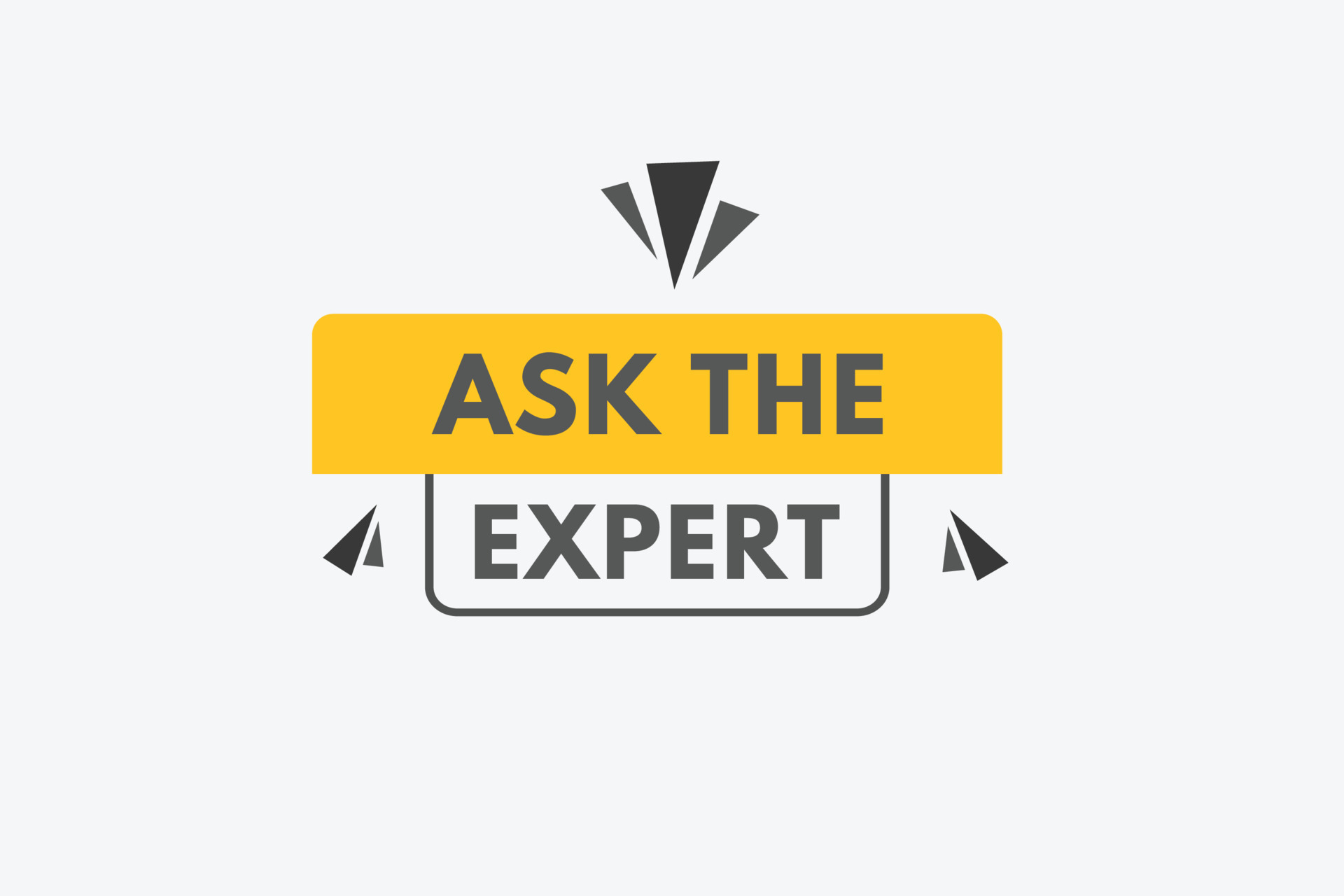 Ask the Expert text Button. Ask the Expert Sign Icon Label Sticker Web ...