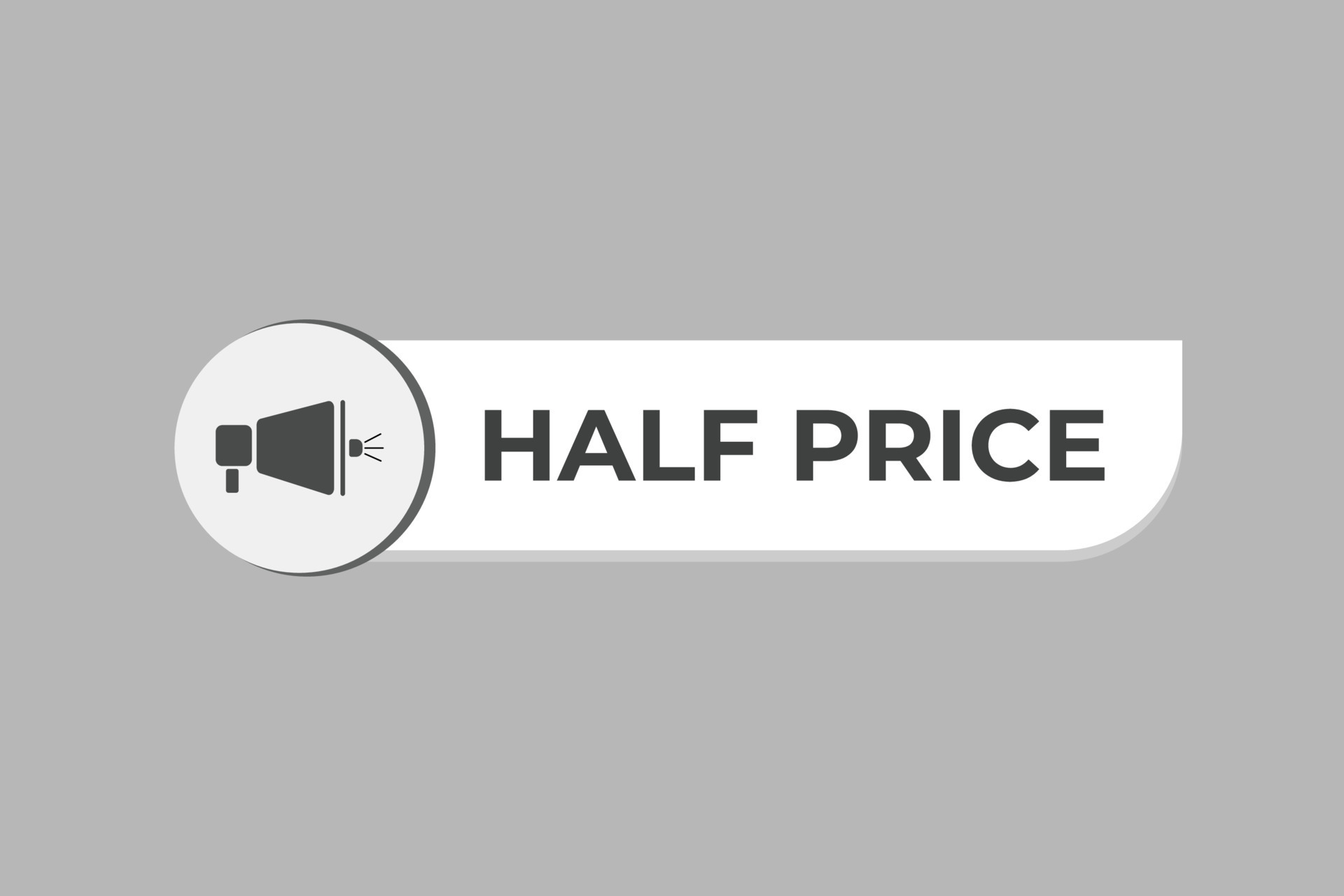 Half Price Button Speech Bubble Banner Label Half Price 23665806 Vector Art At Vecteezy
