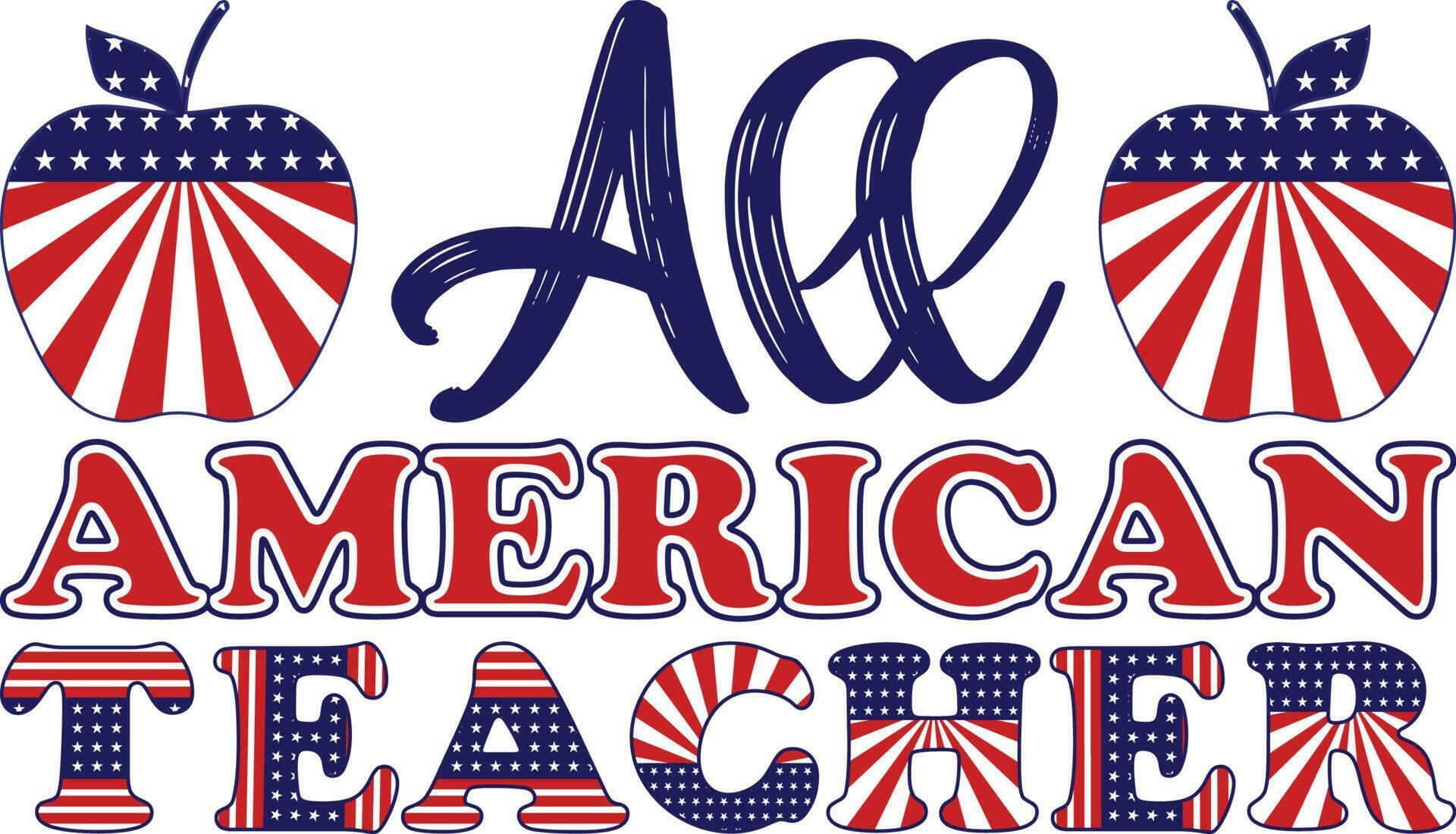 All American Teacher T Shirt Design 23678861 Vector Art At Vecteezy