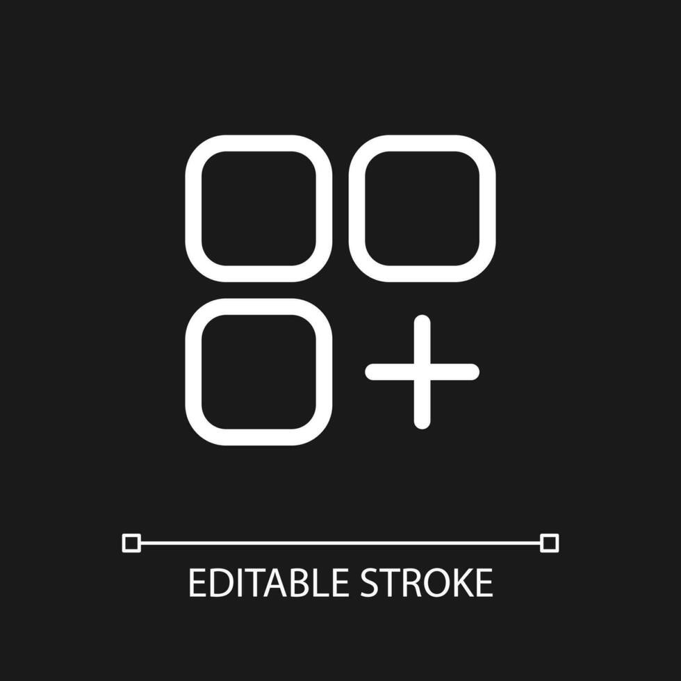 Menu With Add Option Pixel Perfect White Linear Ui Icon For Dark Theme Site Functions Vector