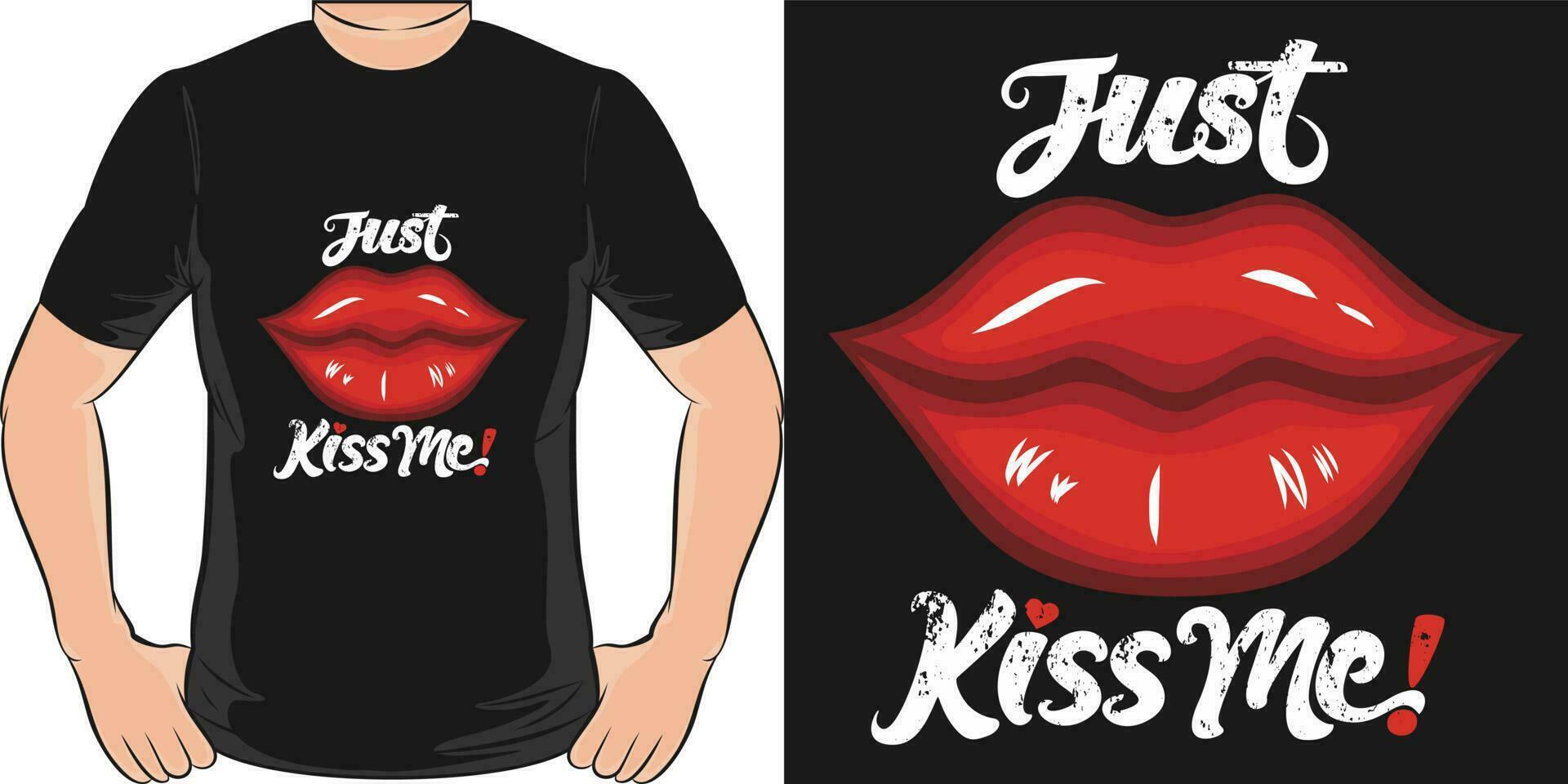 Just Kiss Me Love Quote T Shirt Design 23821492 Vector Art At Vecteezy