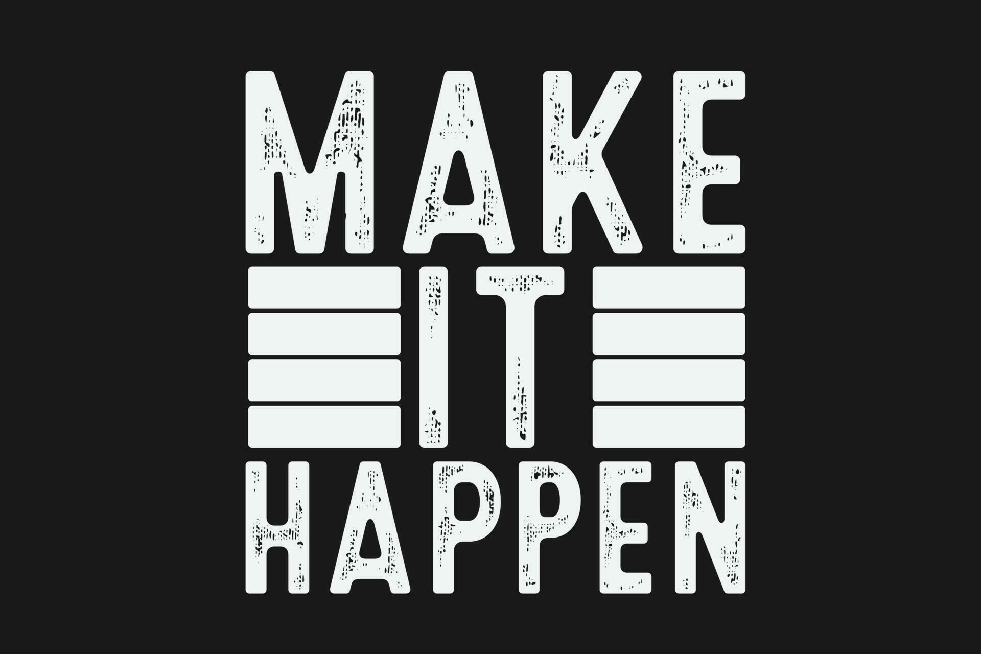 make it happen 23855328 Vector Art at Vecteezy