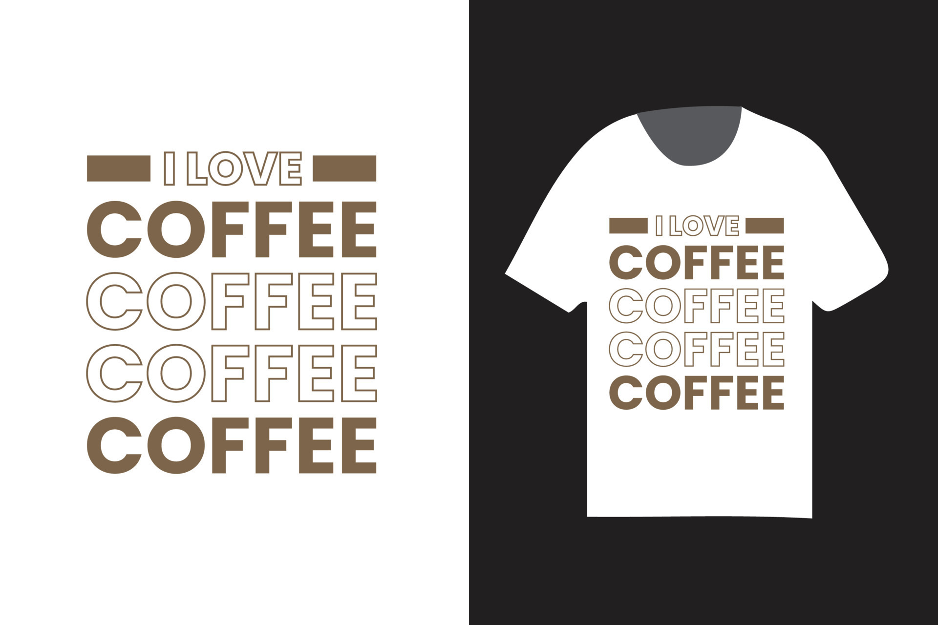 i love coffee repeated word typography, modern fashionable typography t ...