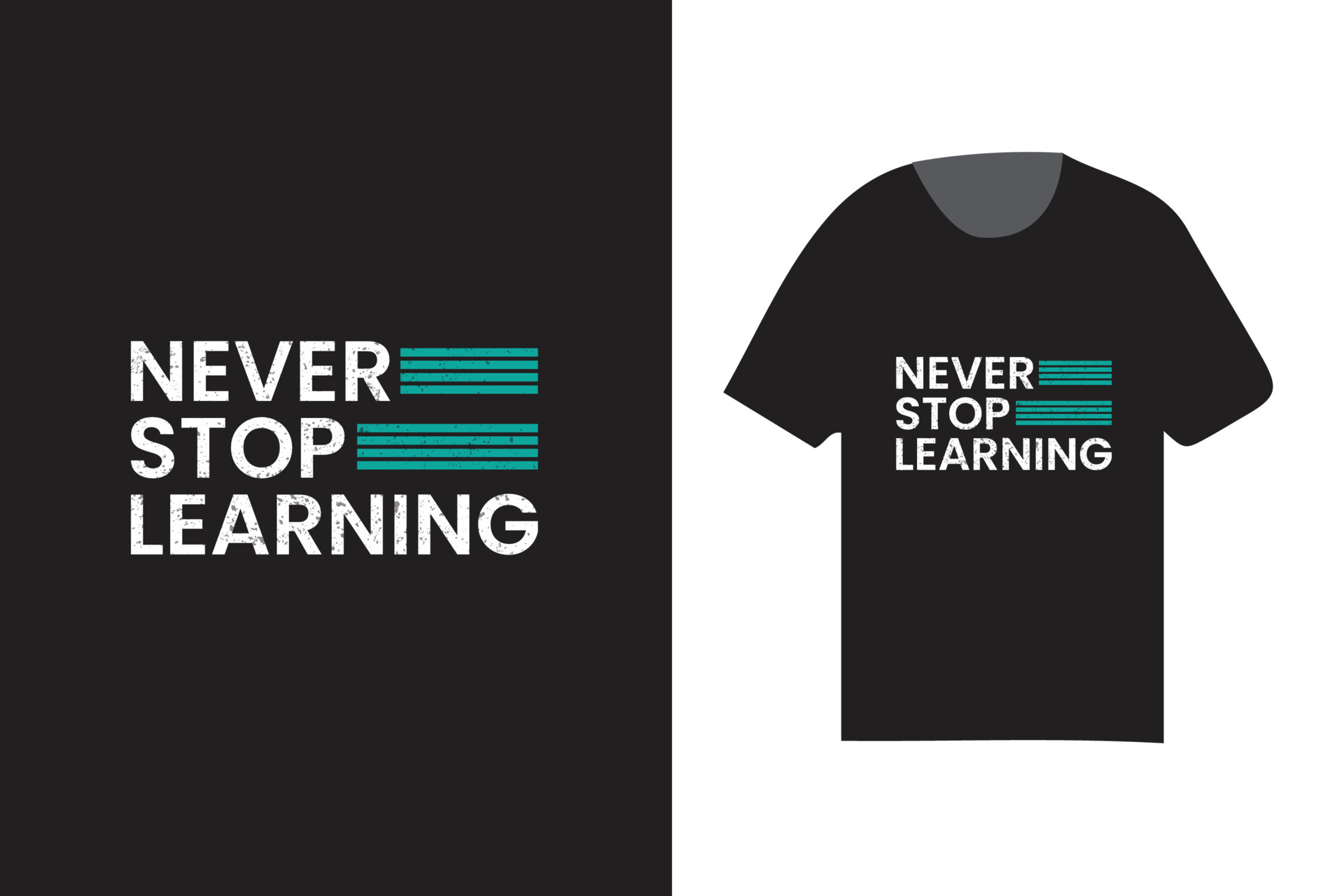never stop learning typography t shirt design, fashionable t shirt ...