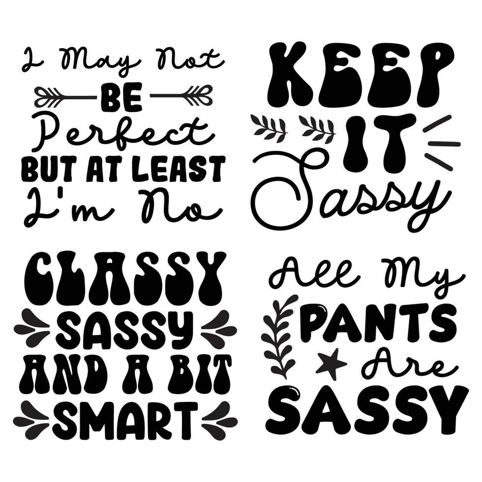 Sassy T Shirt Design Bundle 23864951 Vector Art At Vecteezy