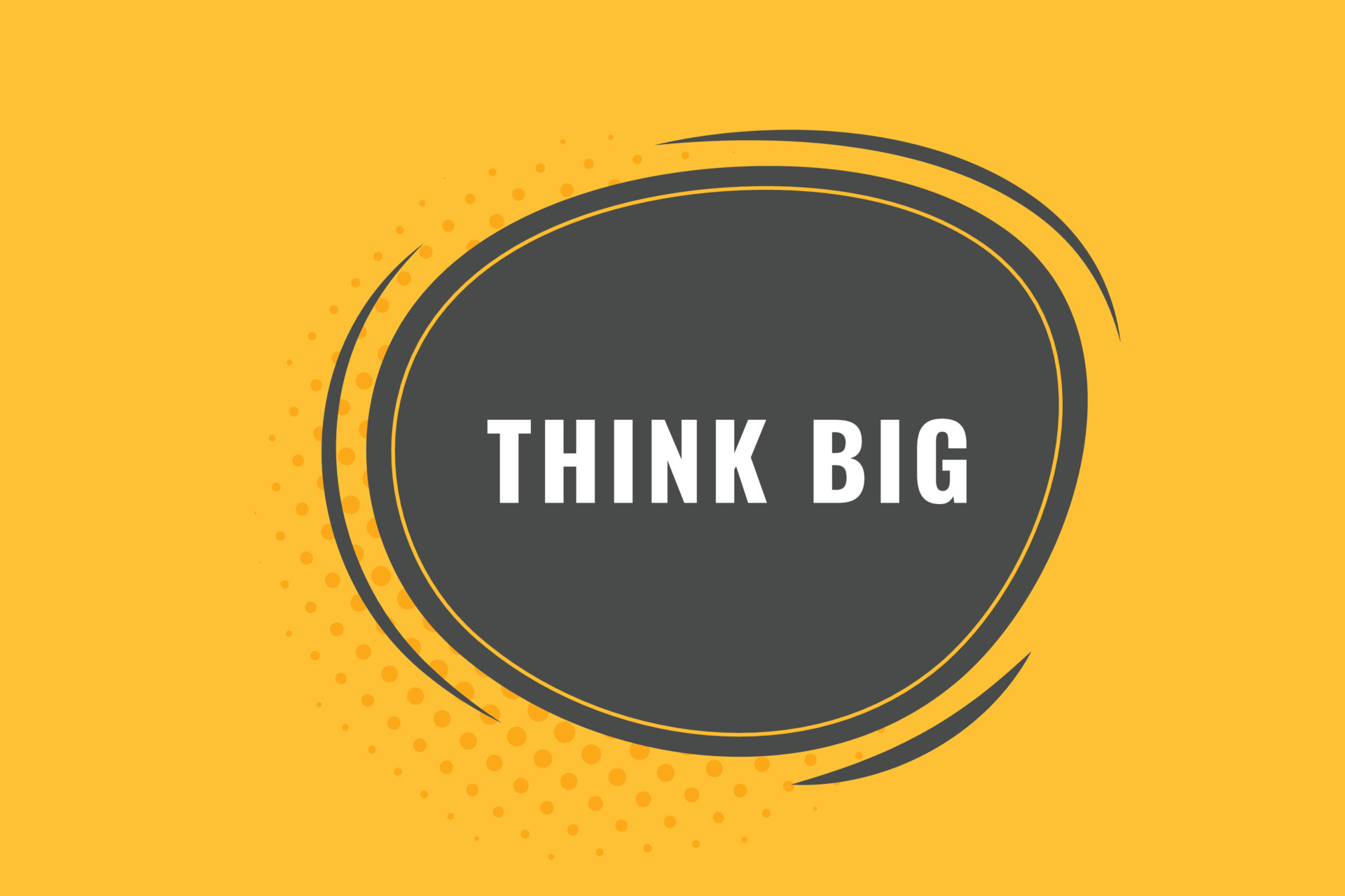 Think Big Button. Speech Bubble, Banner Label Think Big 23891884 Vector Art at Vecteezy