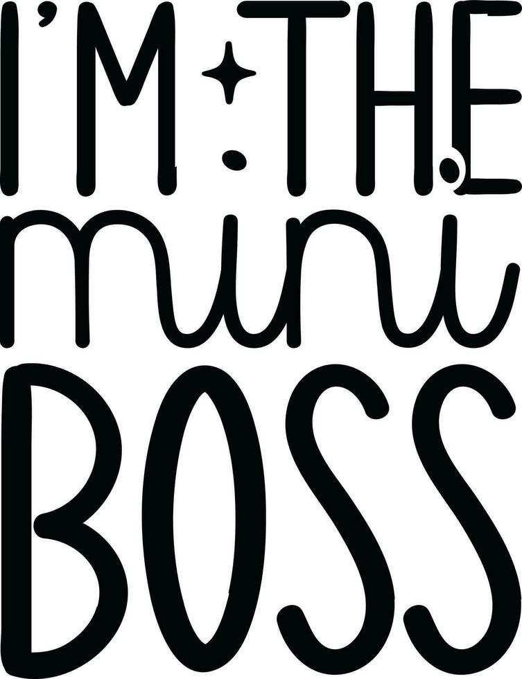 Im The Mini Boss 23902873 Vector Art At Vecteezy