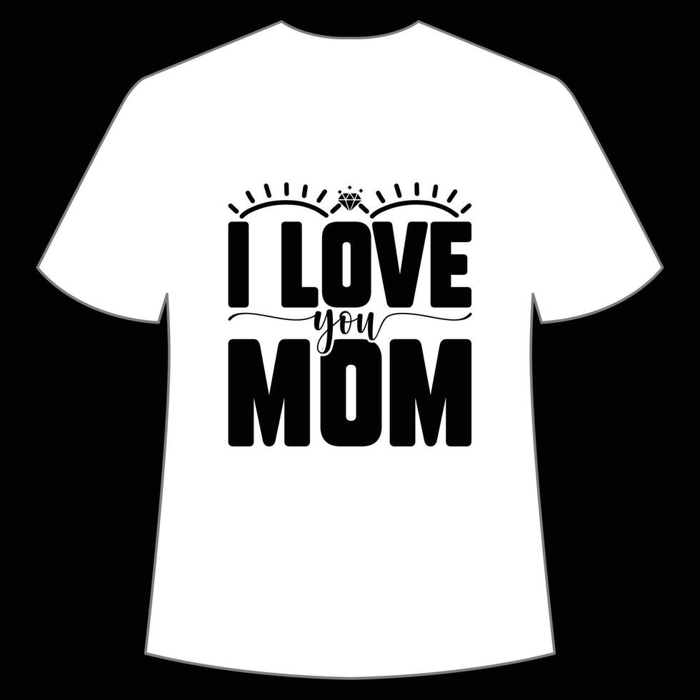 Mothers Day Typography Shirt Design For Mother Lover Mom Mommy Mama