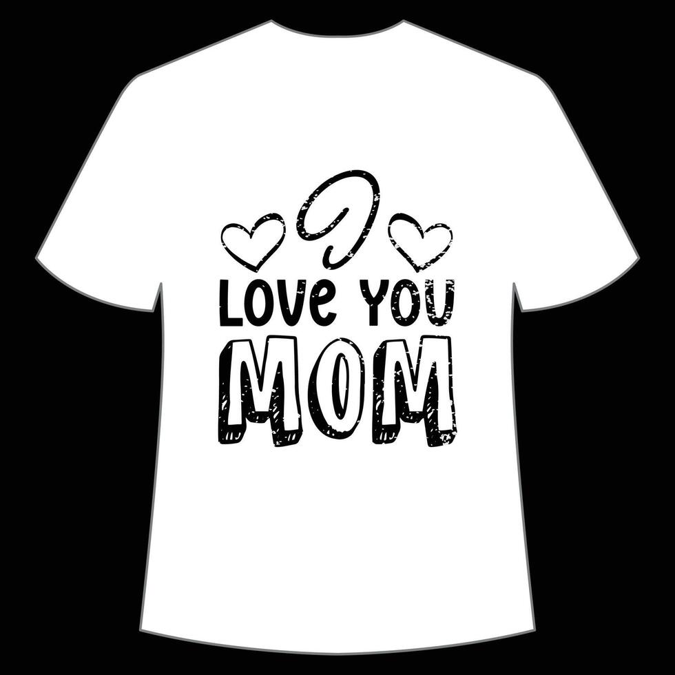 Mothers Day Typography Shirt Design For Mother Lover Mom Mommy Mama