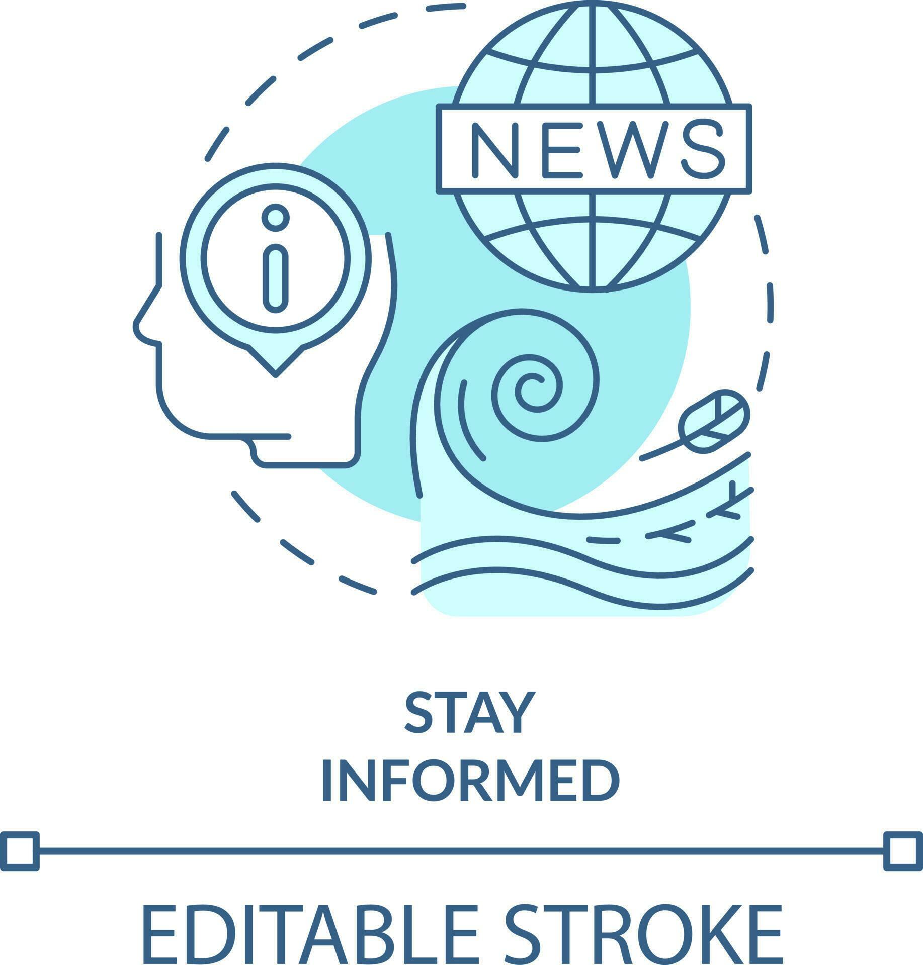 Stay informed turquoise concept icon. Disaster preparedness abstract idea thin line illustration ...