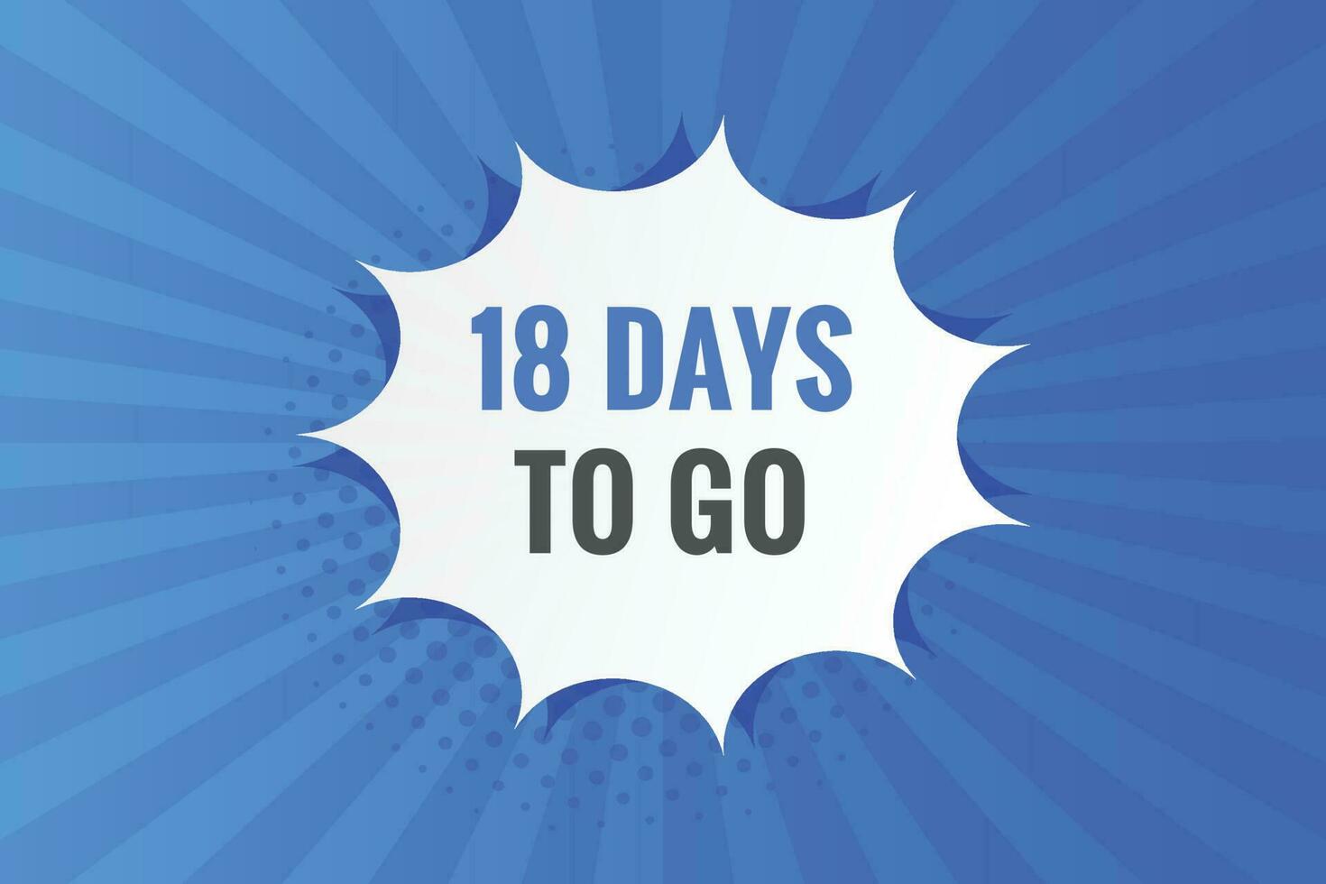 18 days to go text web button. Countdown left 18 day to go banner label 24116803 Vector Art at ...