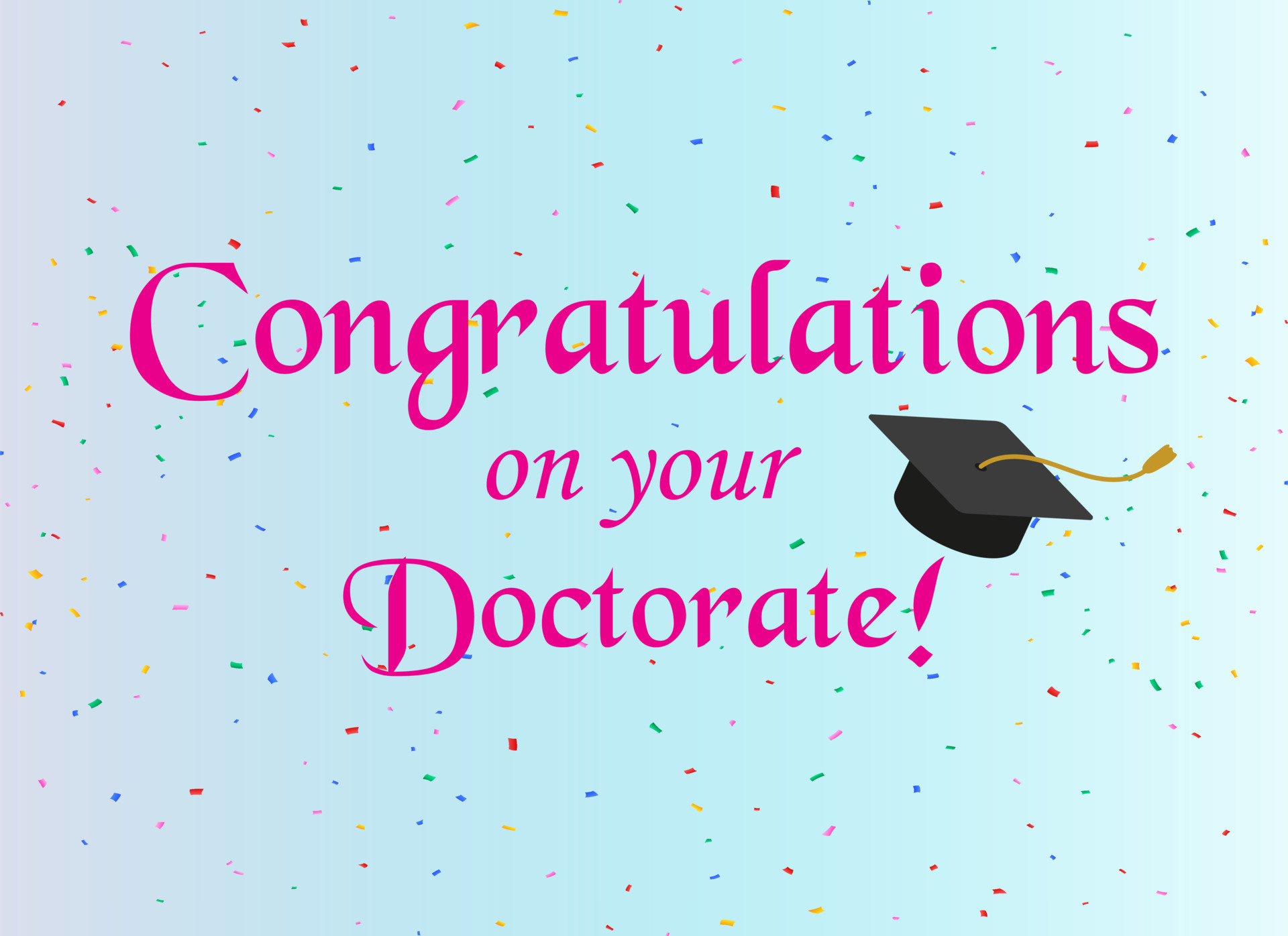Congratulations on your doctorate. Wish for completing Phd degree Vector 24135360 Vector Art at ...