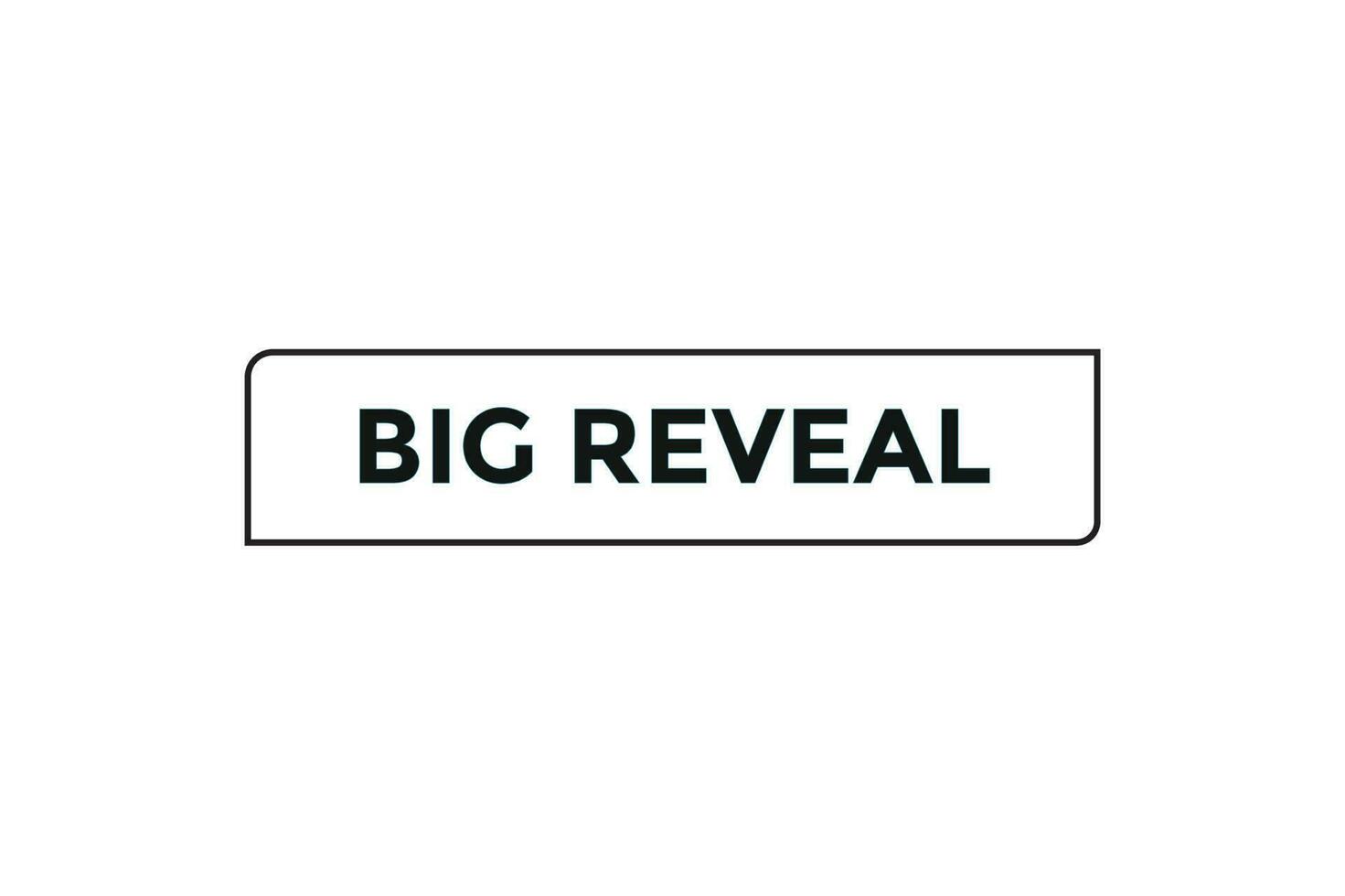 Big Reveal Button Web Banner Templates Vector Illustration 24150604 Vector Art At Vecteezy