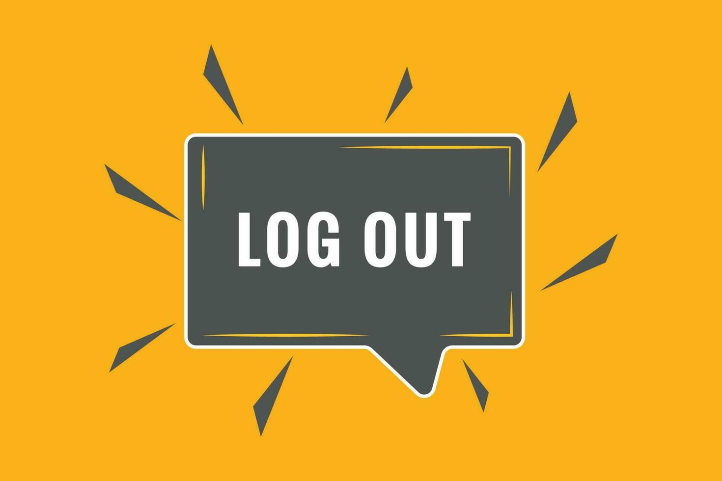 Log Out Button. Speech Bubble, Banner Label Log Out 24204404 Vector Art ...