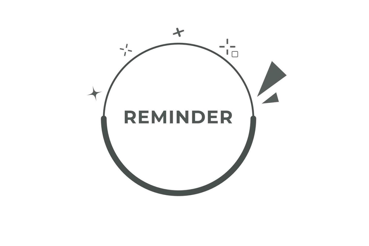 Reminder Button. Speech Bubble, Banner Label Reminder 24204701 Vector ... Reminder Button. Speech Bubble, Banner Label Reminder 24204701 Vector ...