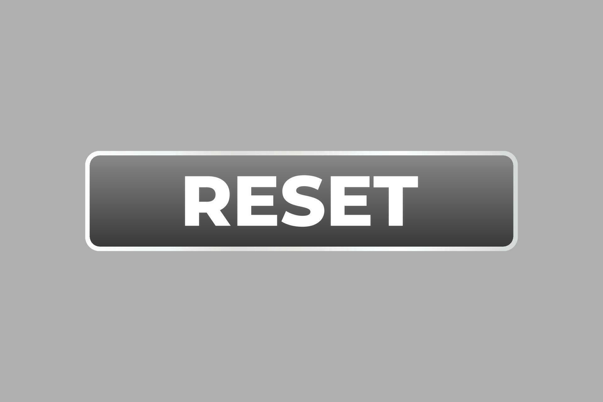Reset Button. Speech Bubble, Banner Label Reset 24204931 Vector Art at ...
