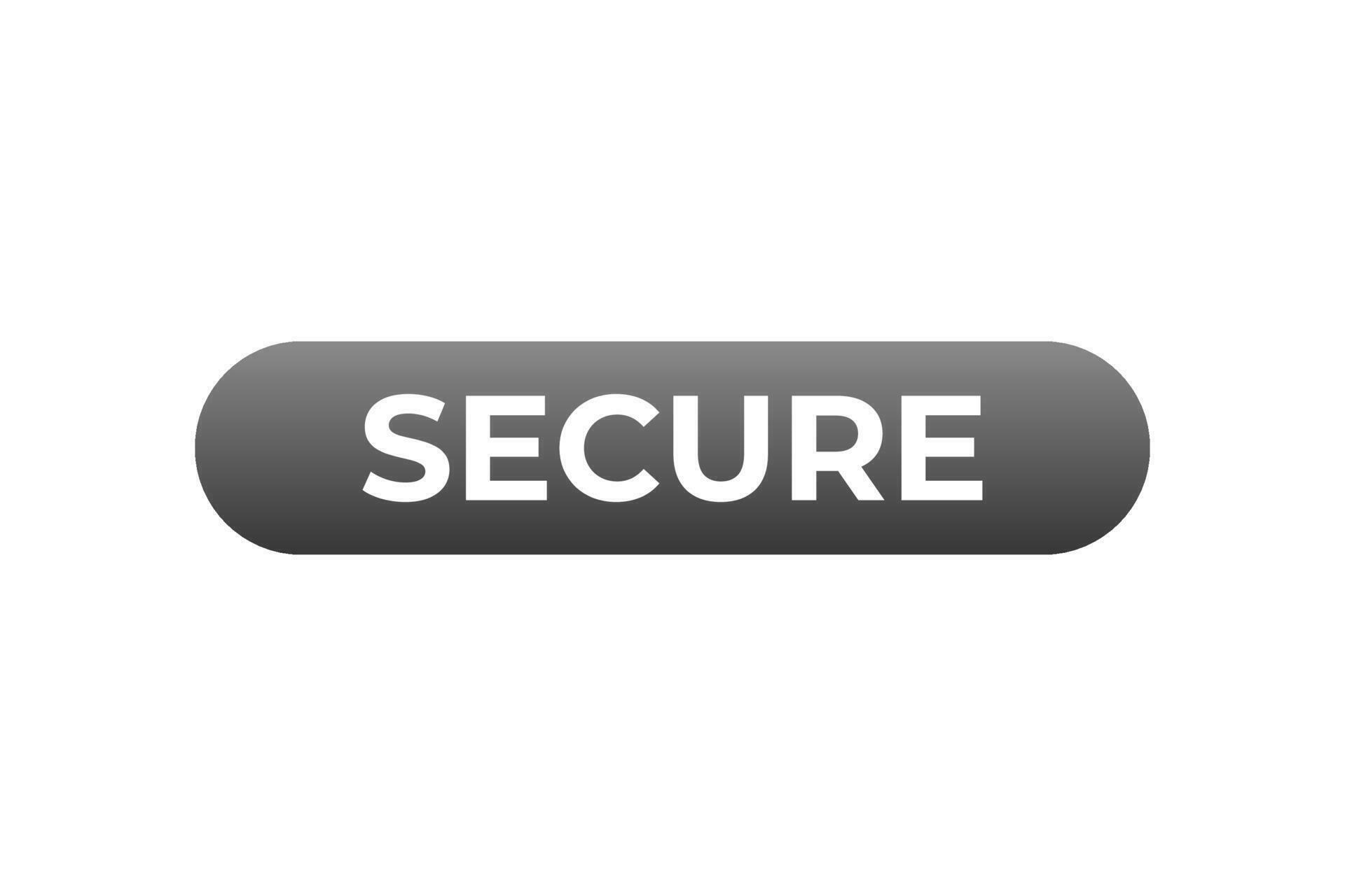 Secure Button. Speech Bubble, Banner Label Secure 24205293 Vector Art ... Secure Button. Speech Bubble, Banner Label Secure 24205293 Vector Art ...