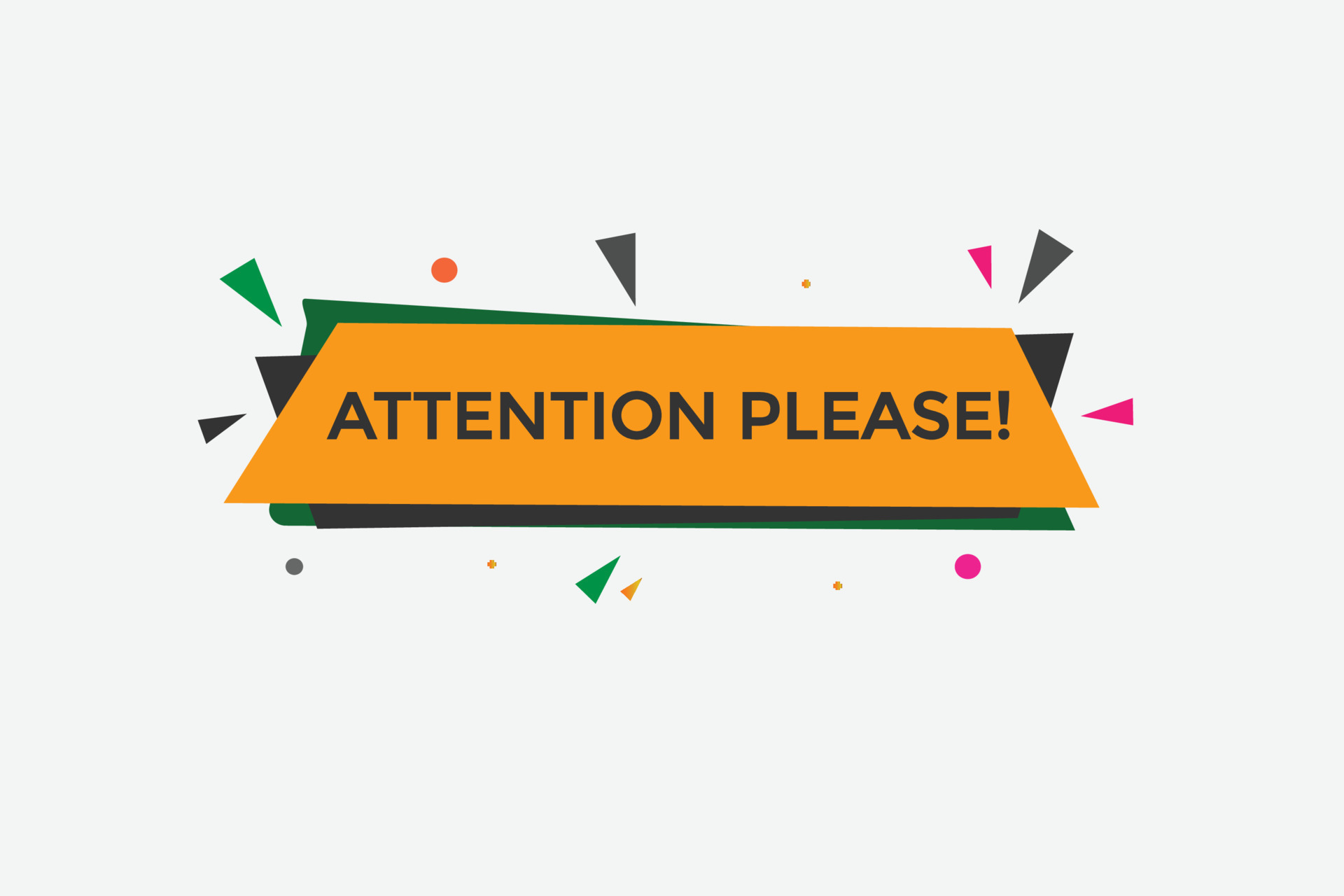attention please vectors, sign, level bubble speech attention please ...