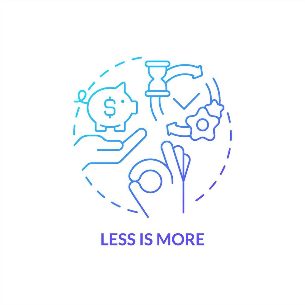 Less is more blue gradient concept icon. Suit company needs. Find ...
