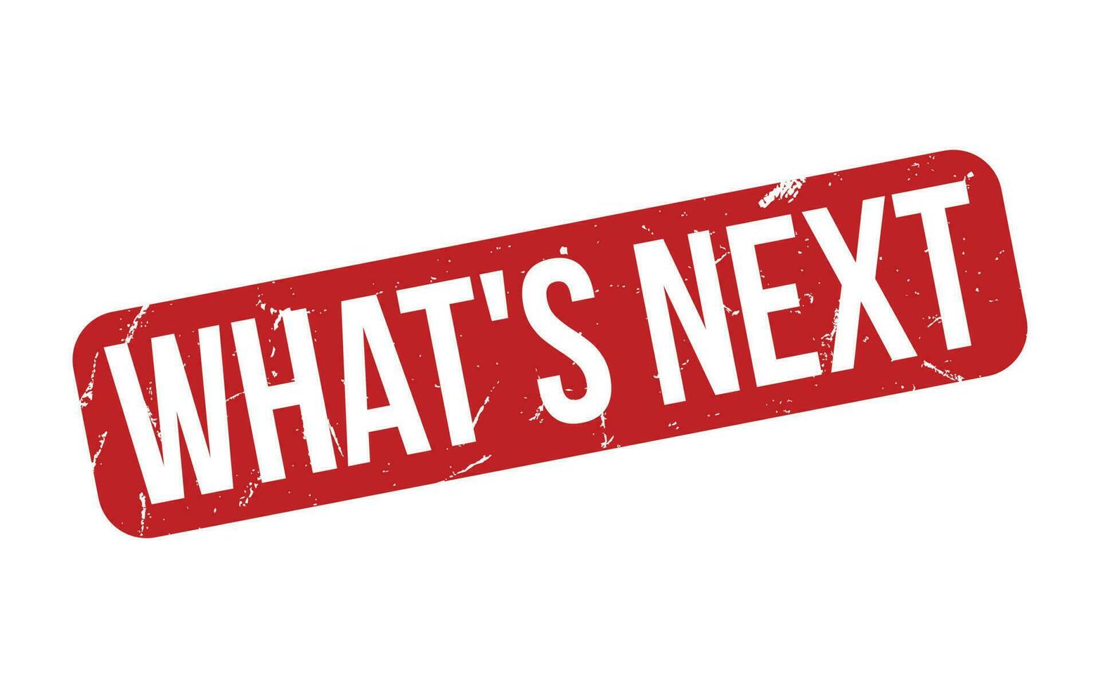 Whats Next Rubber Stamp Seal Vector 24452775 Vector Art At Vecteezy