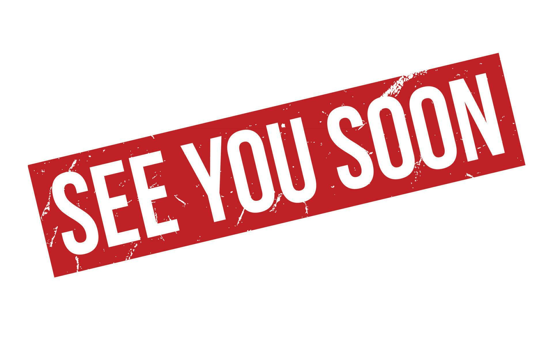See You Soon Rubber Stamp Seal Vector 24484466 Vector Art at Vecteezy