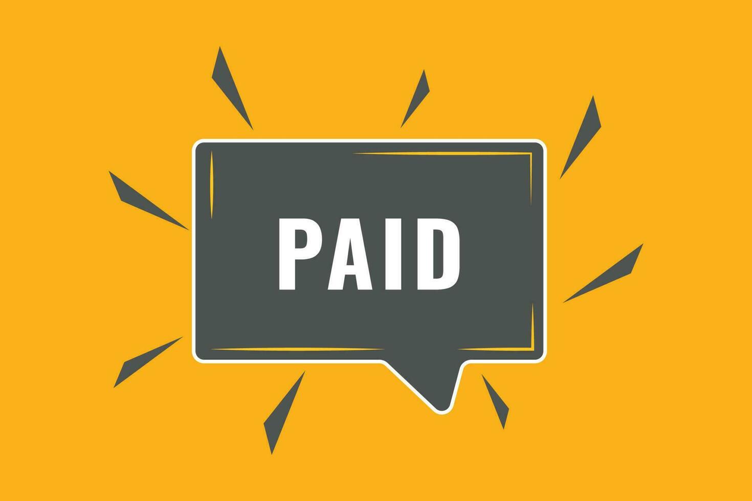 Paid Button. Speech Bubble, Banner Label Paid 24662858 Vector Art at ... Paid Button. Speech Bubble, Banner Label Paid 24662858 Vector Art at ...