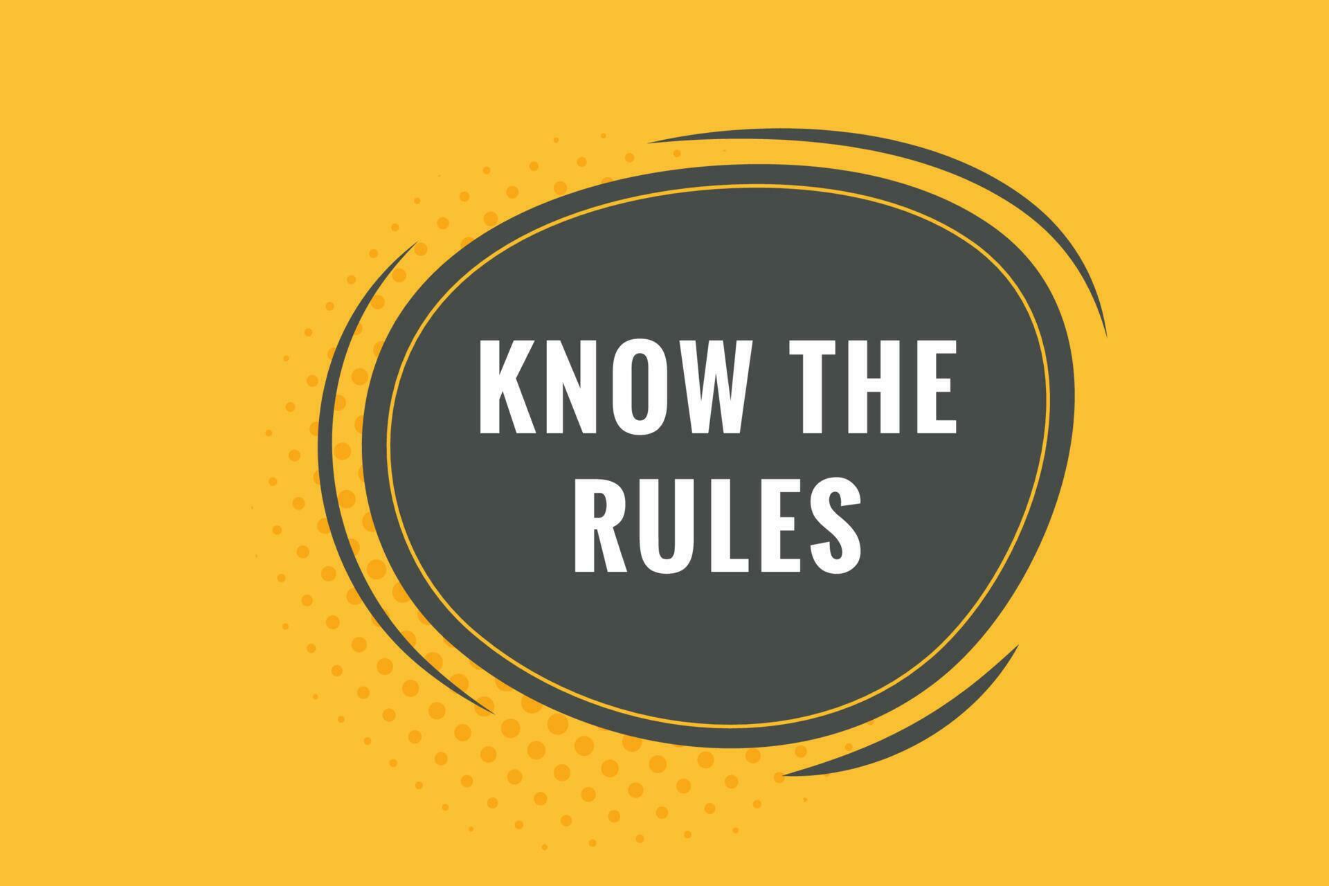 Know Your Rules Button. Speech Bubble, Banner Label Know Your Rules ...