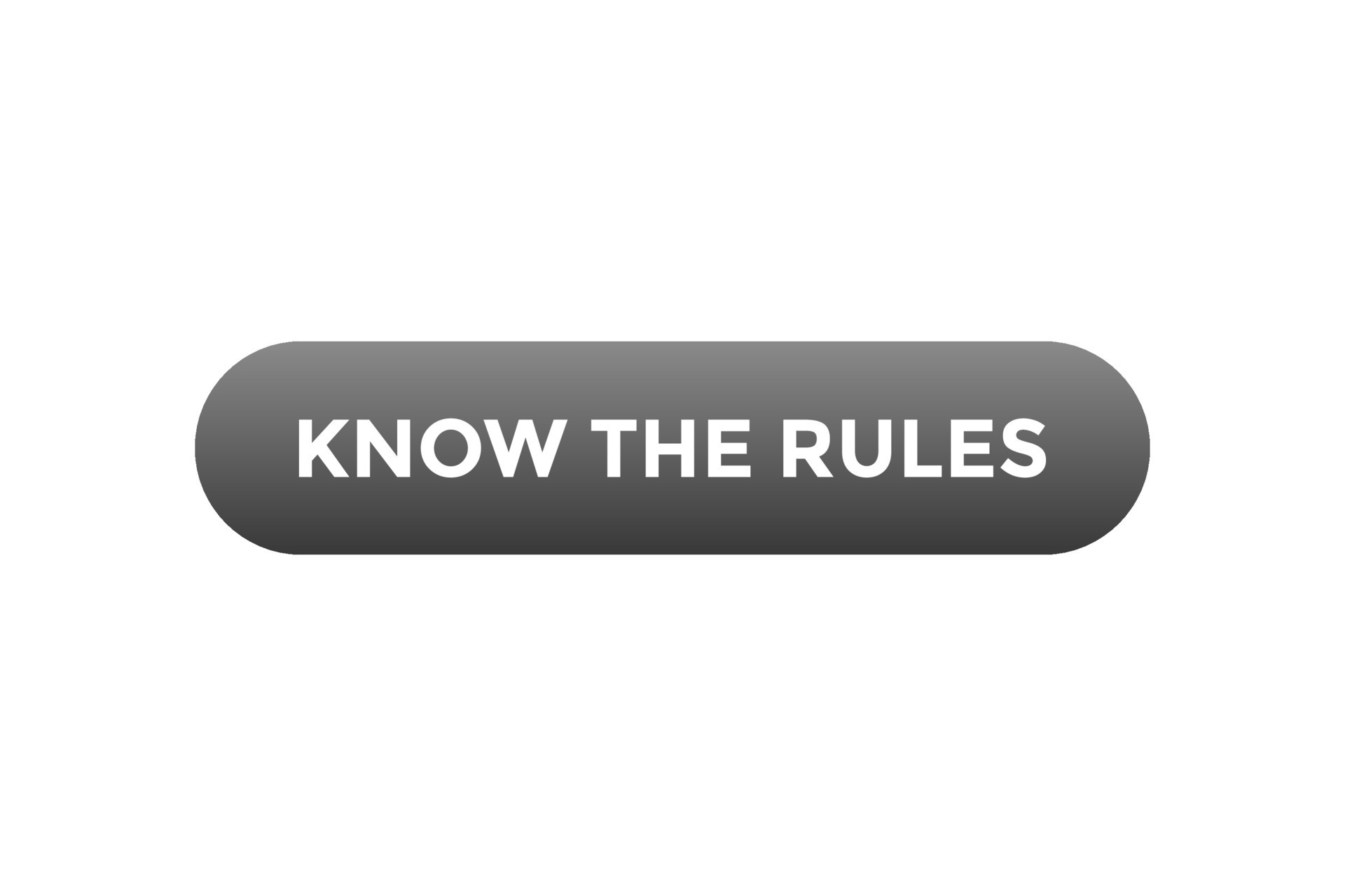 Know Your Rules Button. Speech Bubble, Banner Label Know Your Rules ... Know Your Rules Button. Speech Bubble, Banner Label Know Your Rules ...