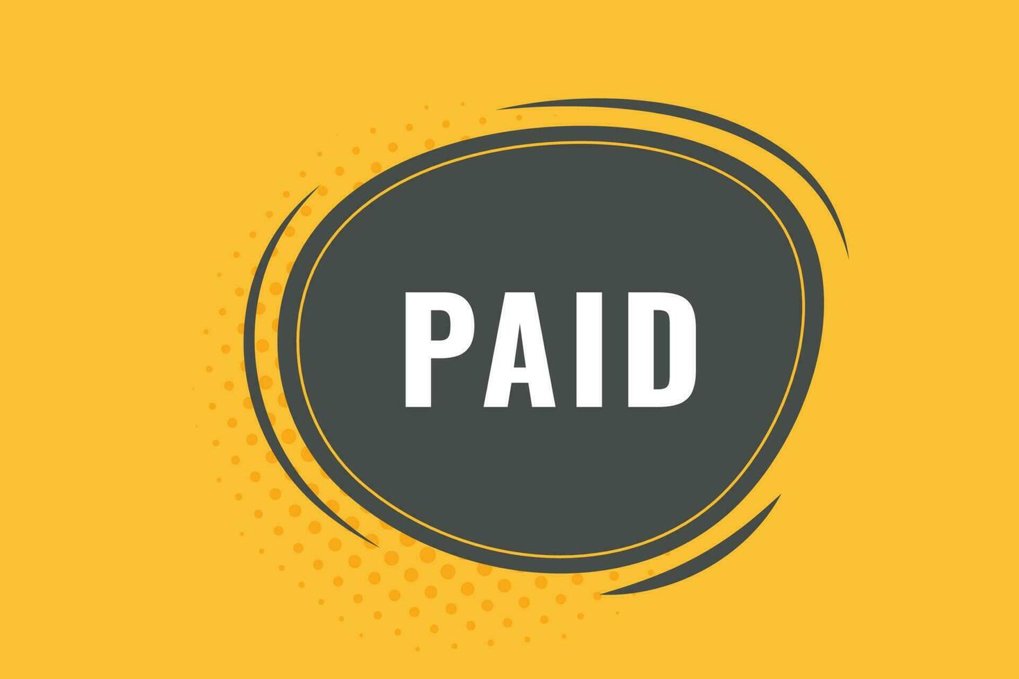 Paid Button. Speech Bubble, Banner Label Paid 24663428 Vector Art at ... Paid Button. Speech Bubble, Banner Label Paid 24663428 Vector Art at ...