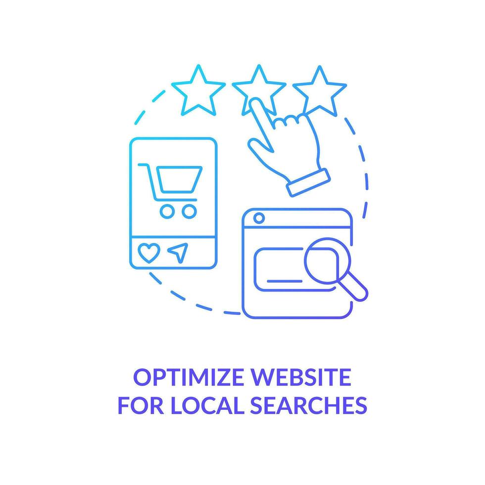 Optimize website for local searches blue gradient concept icon. Acquire consumers to retail ...