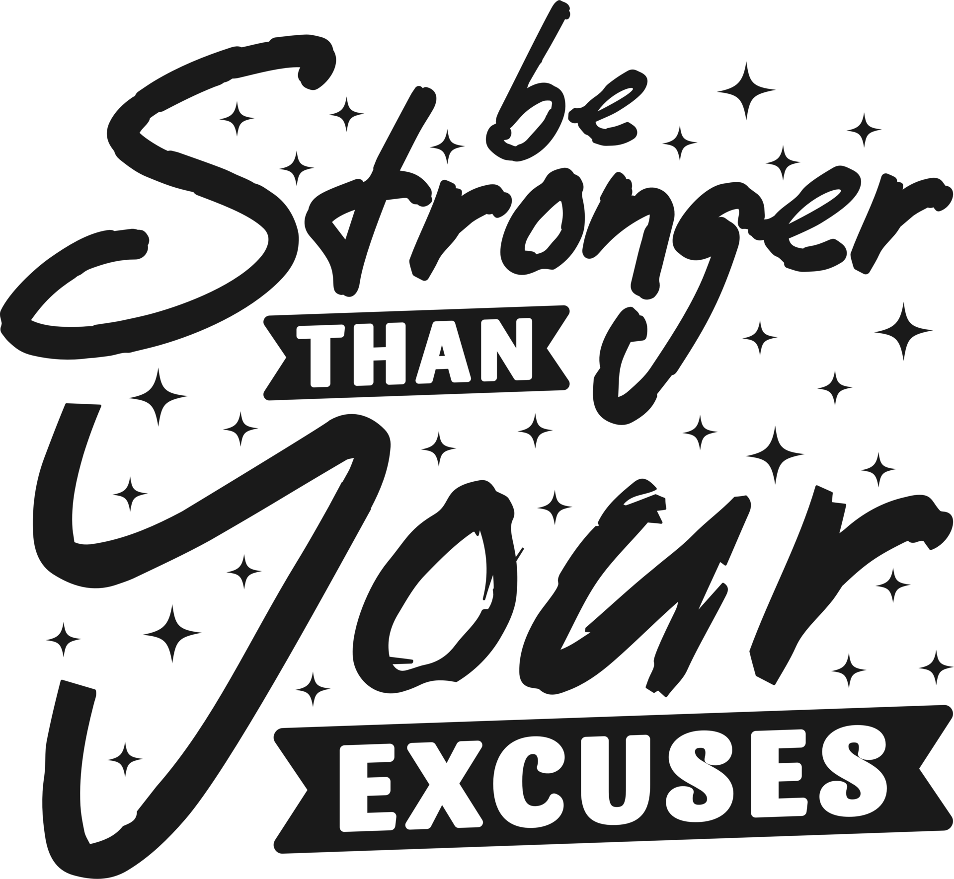 Be Stronger Than Your Excuses Motivational Typography Quote Design