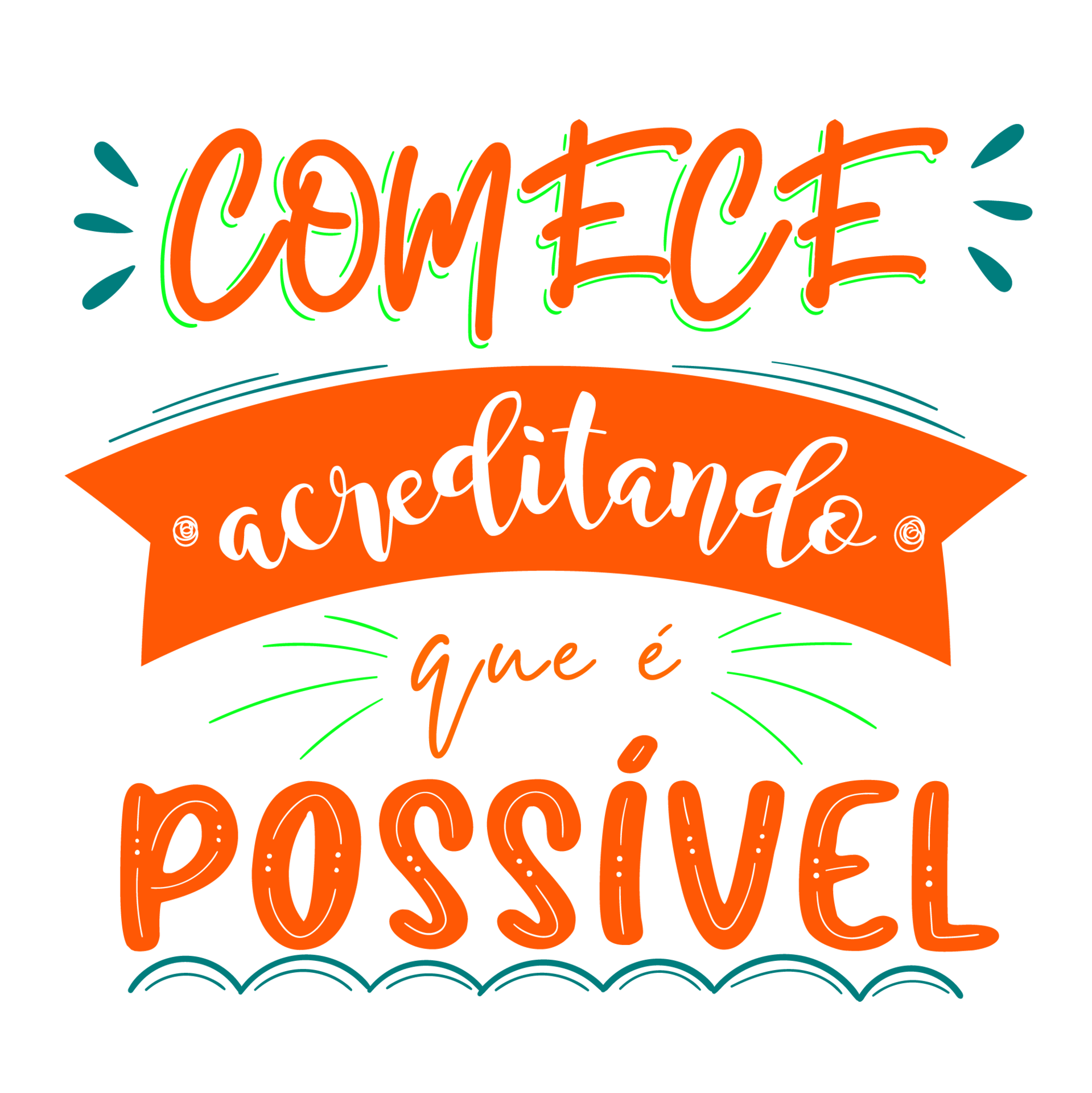 Motivational Brazilian Portuguese poster phrase. Translation - Start ... Motivational Brazilian Portuguese poster phrase. Translation - Start ...