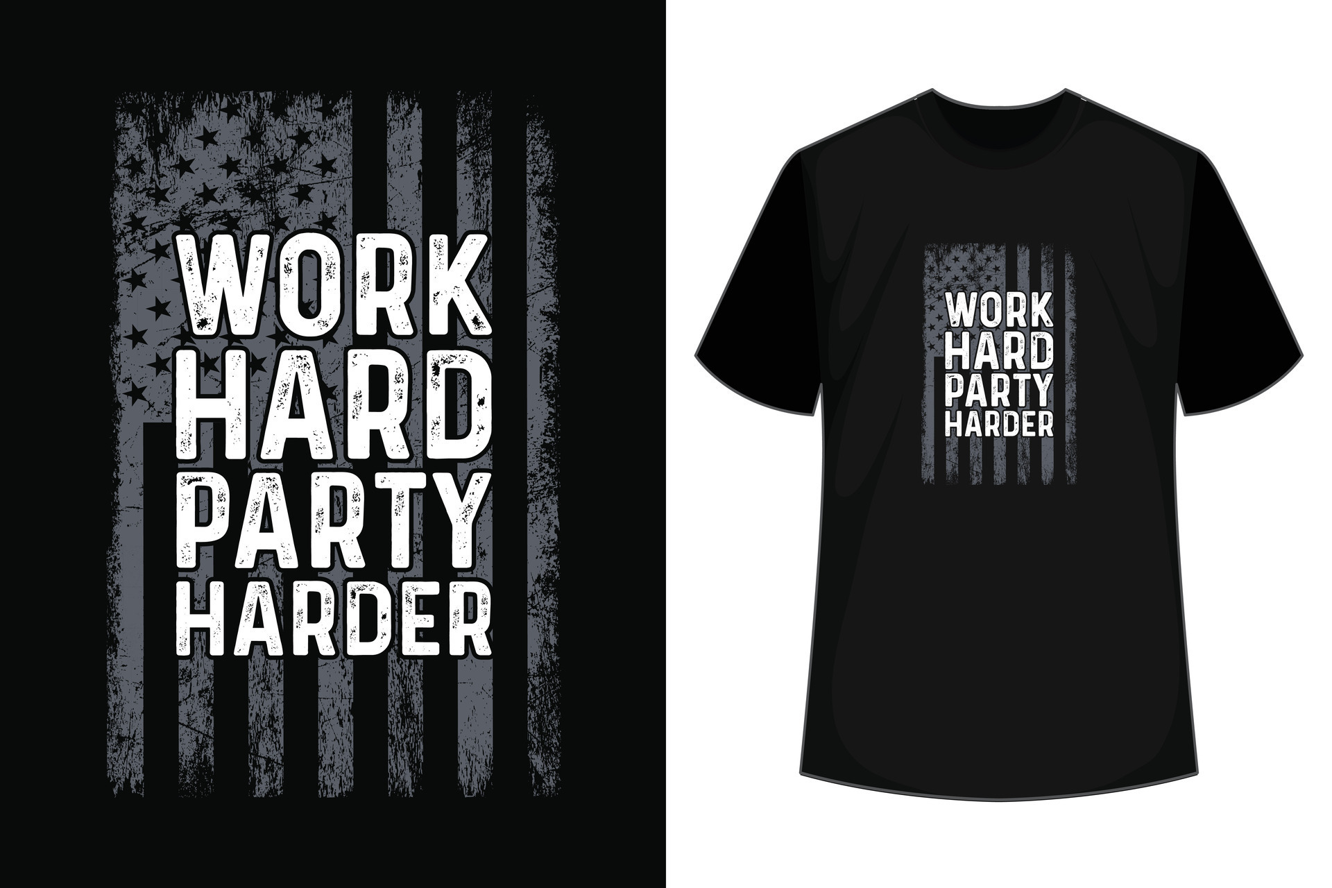 Work Hard Party Harder T Shirt Design Template 25259400 Vector Art At Vecteezy