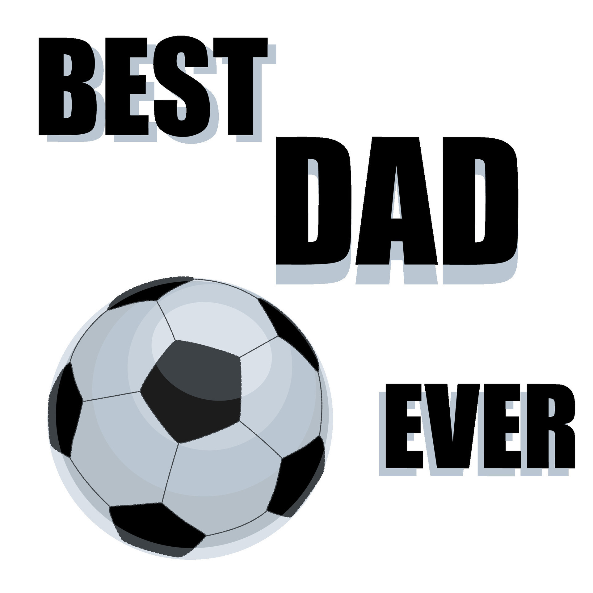 Best dad ever sign with soccer ball 25360701 Vector Art at Vecteezy Best dad ever sign with soccer ball 25360701 Vector Art at Vecteezy